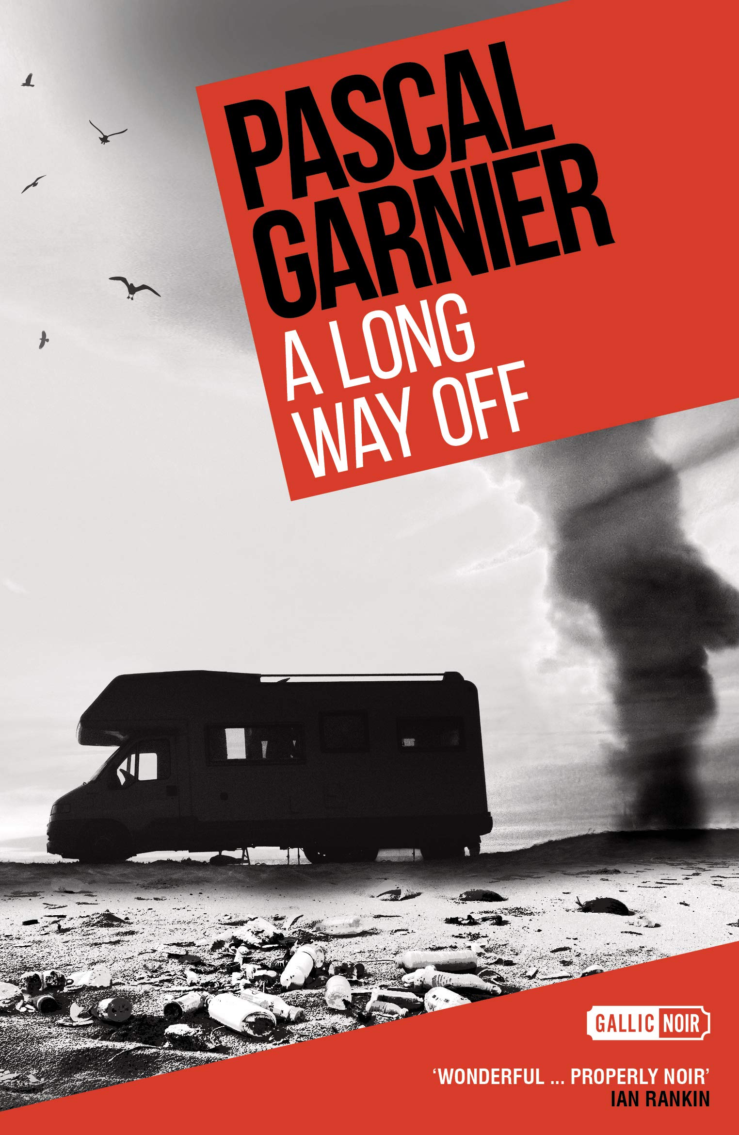 A Long Way Off: Shocking, hilarious and poignant noir by Pascal Garnier ...