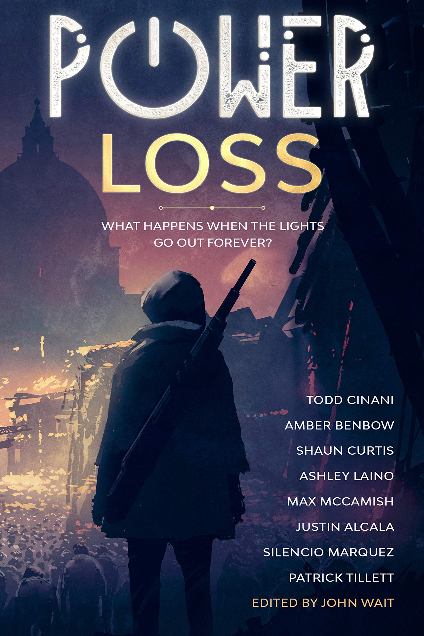 Power Loss: What Happens When the Lights Go Out Forever? by John Wait ...
