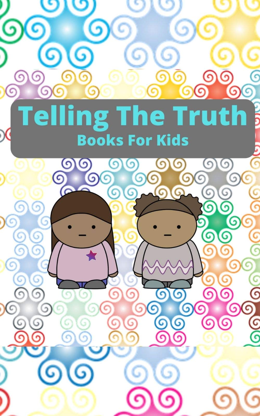 Telling The Truth Books For Kids: Honesty For Kids by Amelia Creations ...