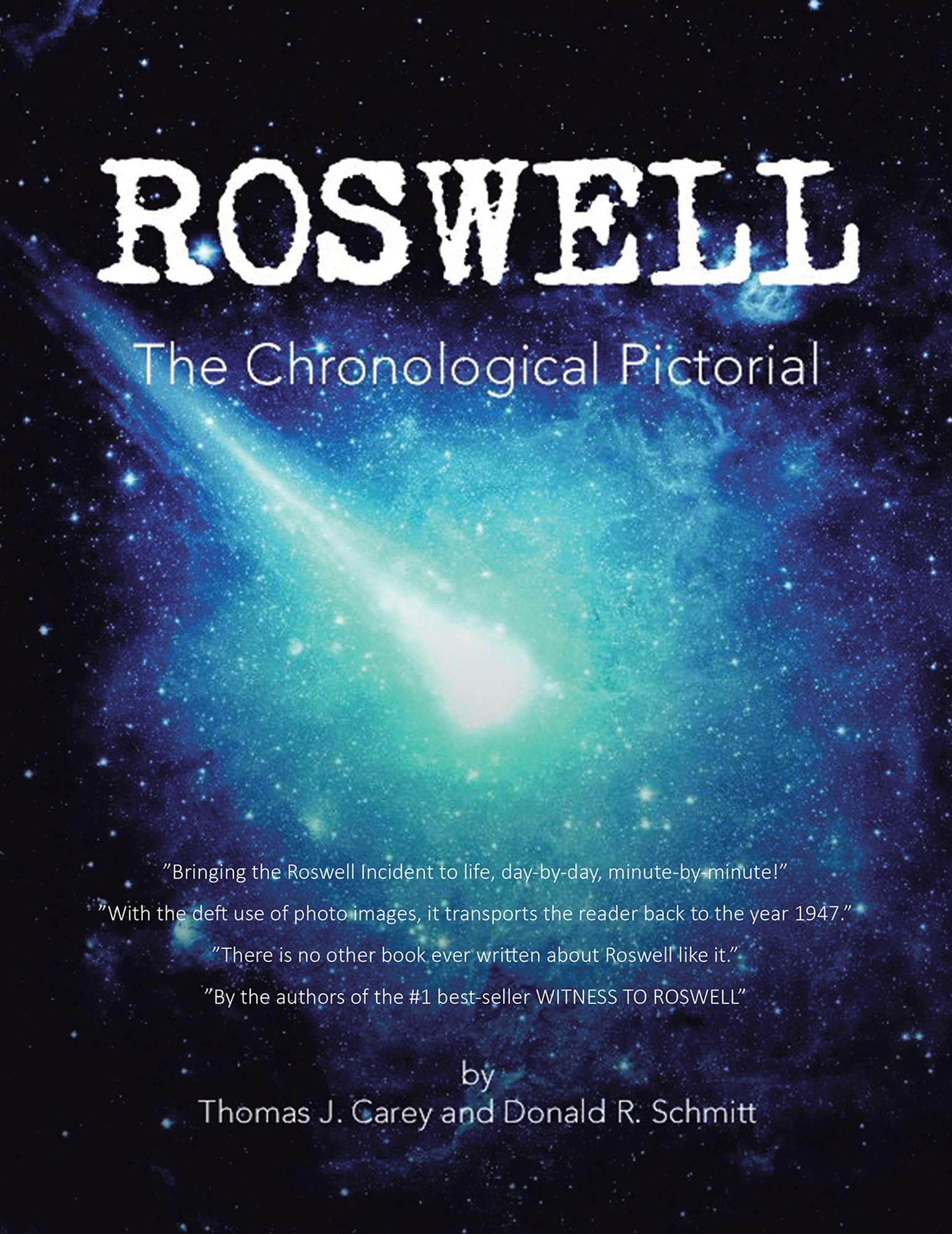 Roswell: The Chronological Pictorial by Thomas J. Carey | Goodreads