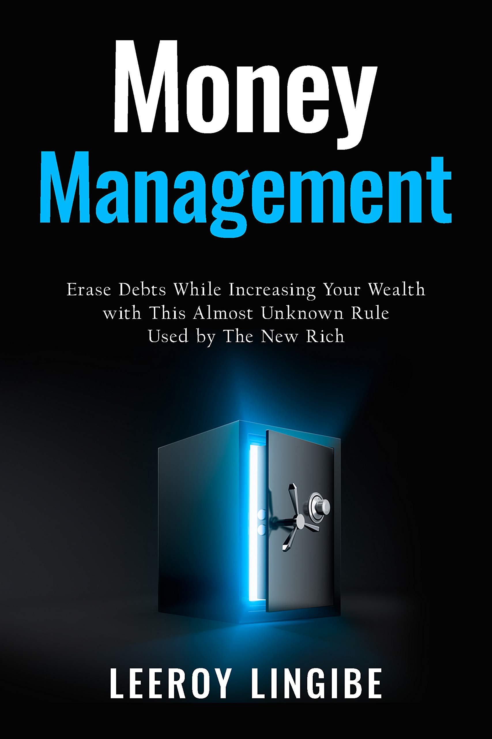 Money management: Erase Debts While Increasing Your Wealth with This ...