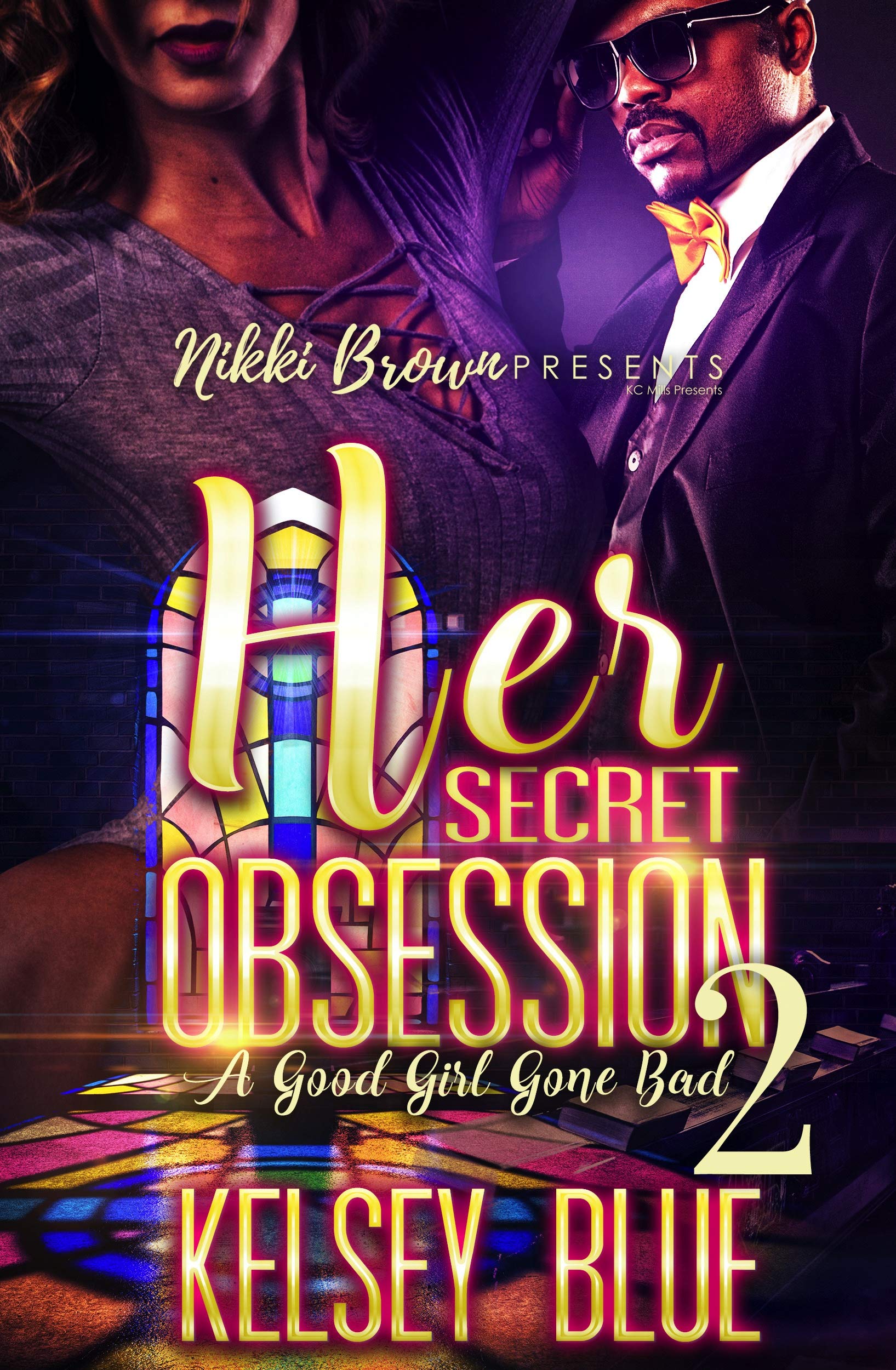 Her Secret Obsession 2: A Good Girl Gone Bad by Kelsey Blue | Goodreads