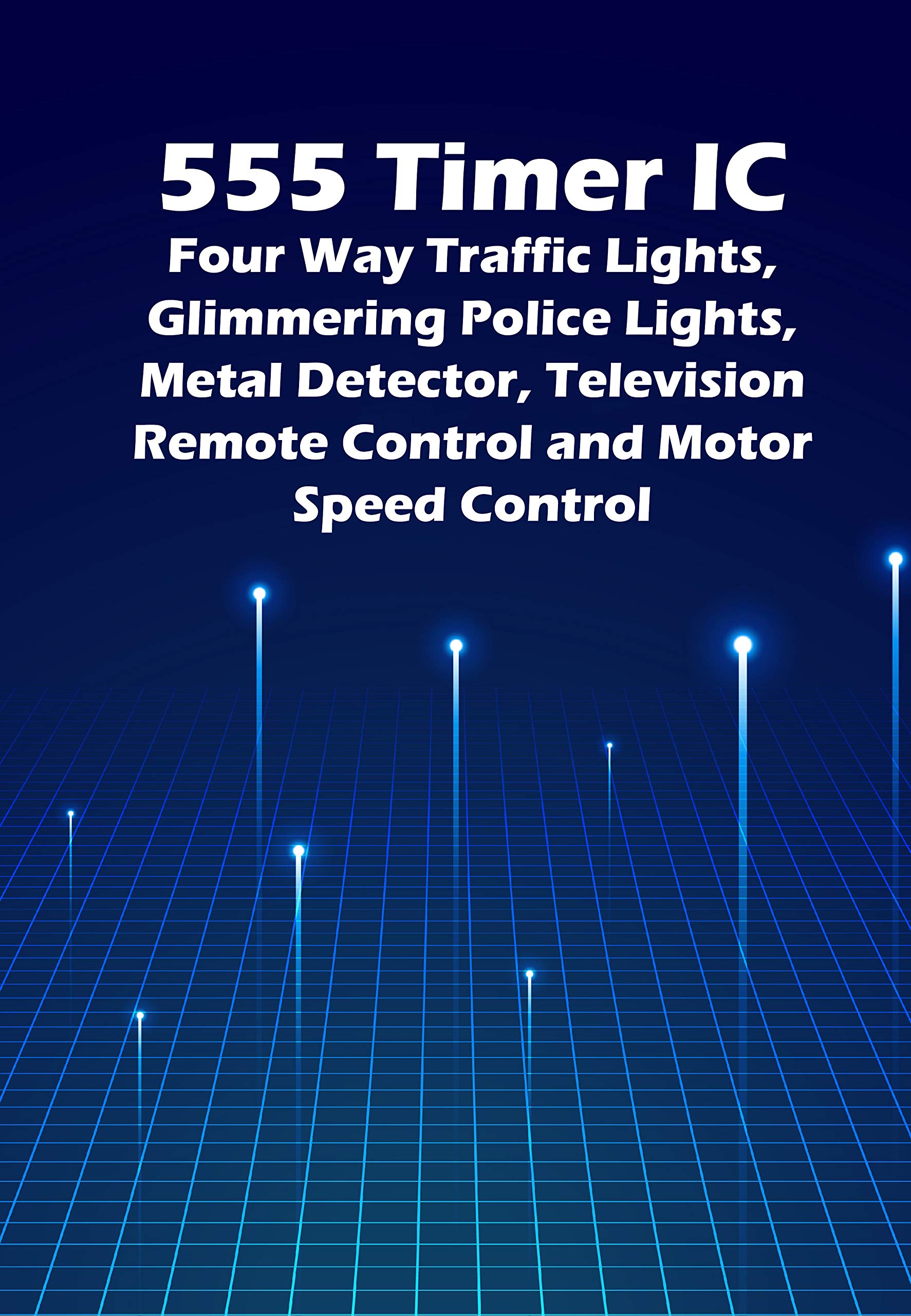 555 Timer IC circuit Magic's: Four Way Traffic Lights, Glimmering ...