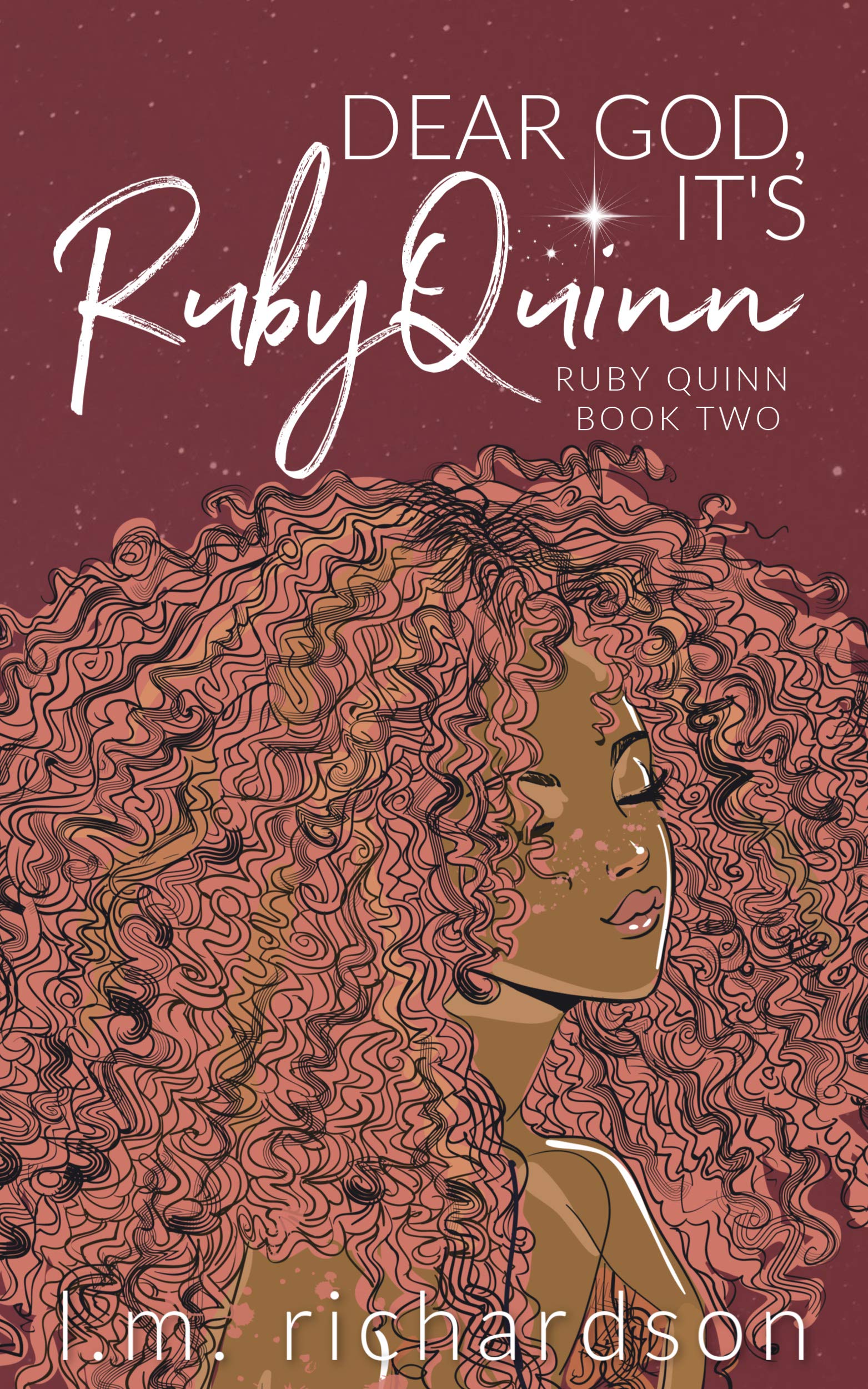 Dear God, It's Ruby Quinn by L.M. Richardson | Goodreads