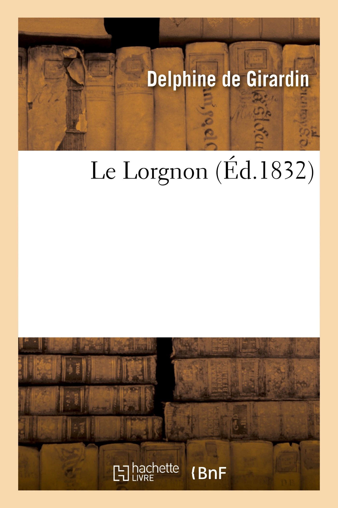 Le Lorgnon by Delphine de Girardin | Goodreads