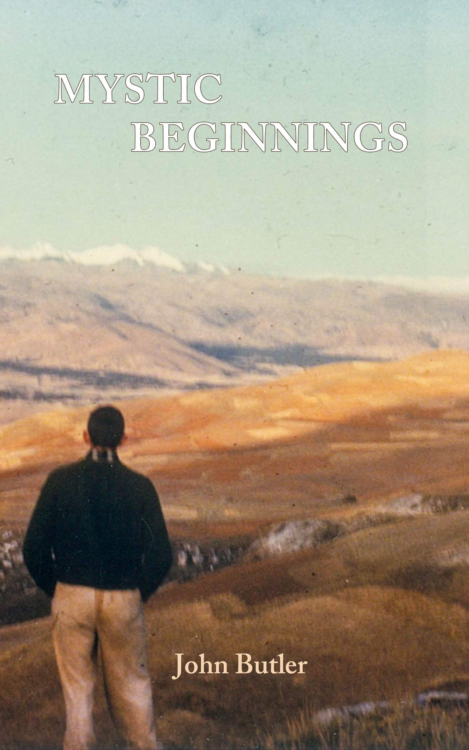 Mystic Beginnings by John Butler | Goodreads