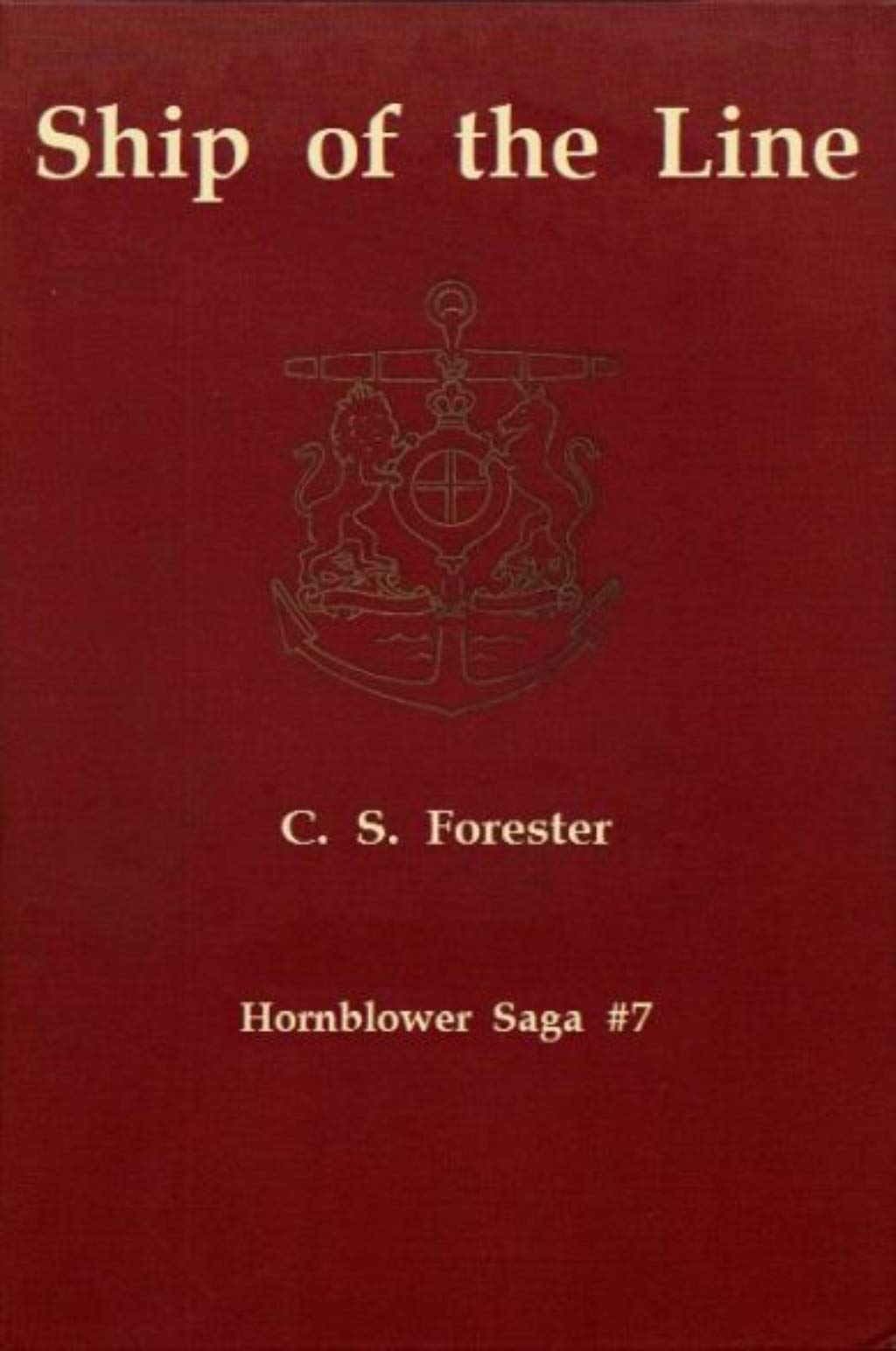 A Ship of the Line (Hornblower Saga #7) by C.S. Forester | Goodreads