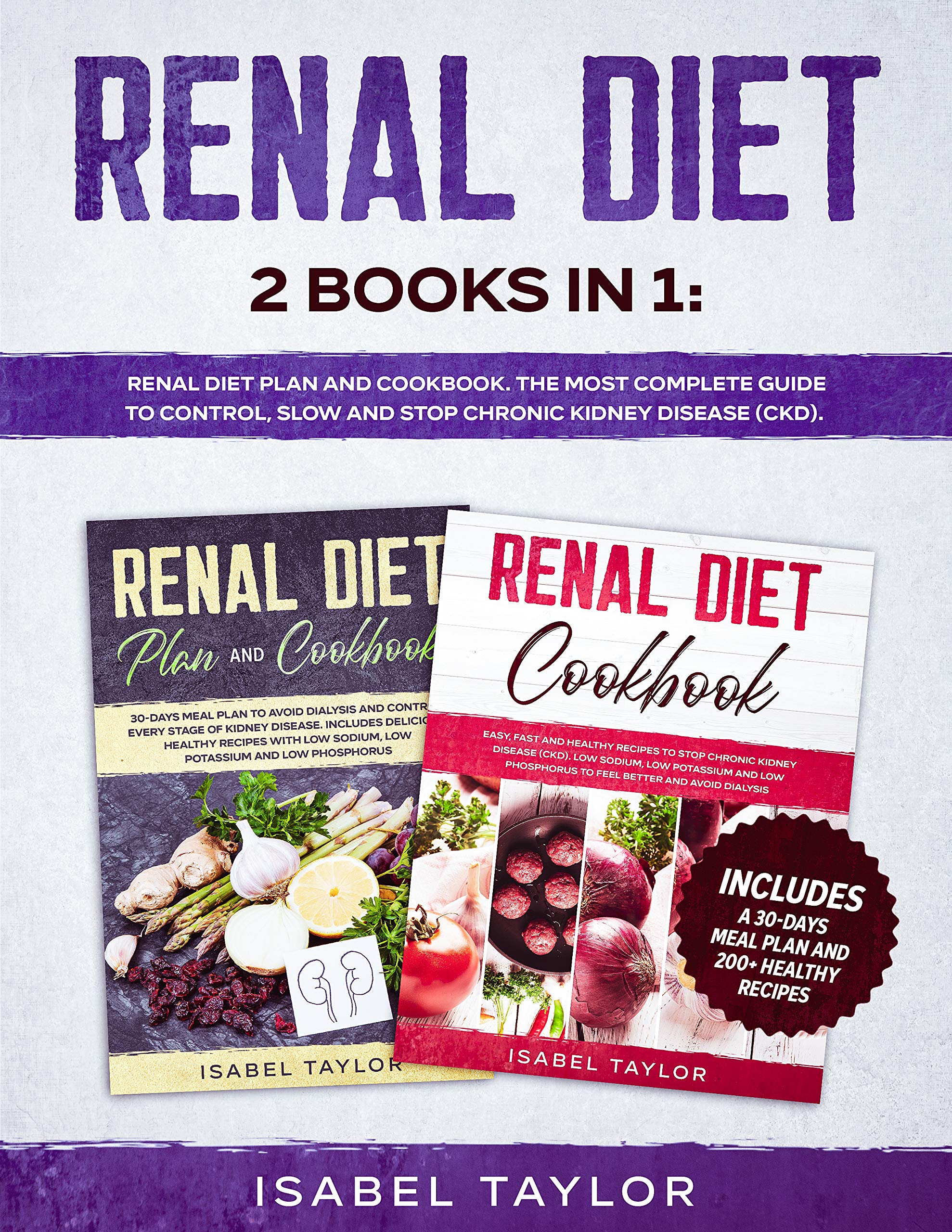 Renal Diet: 2 Books in 1: Renal Diet Plan and Cookbook. The Most ...