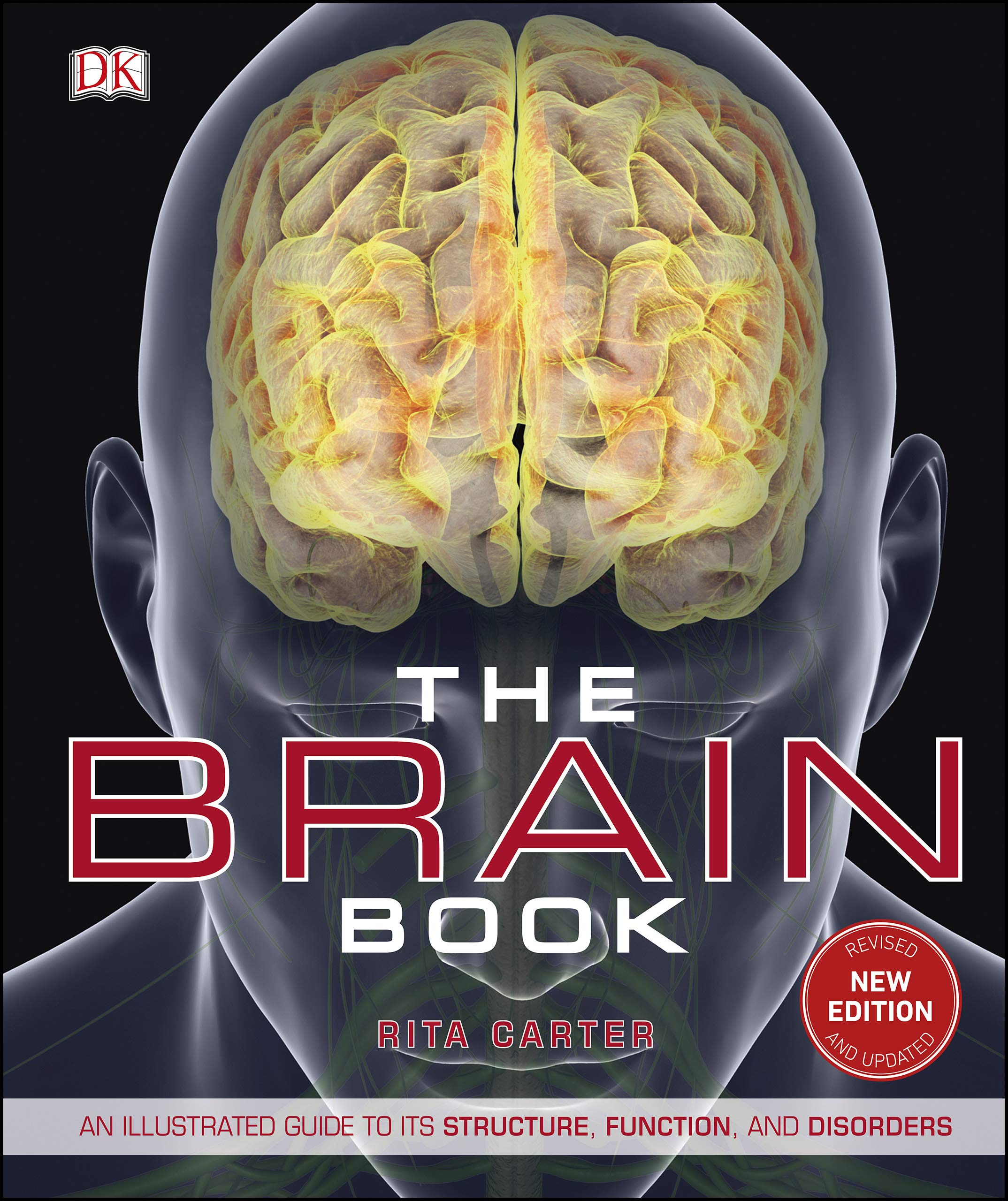The Brain Book: An Illustrated Guide to its Structure, Functions, and ...