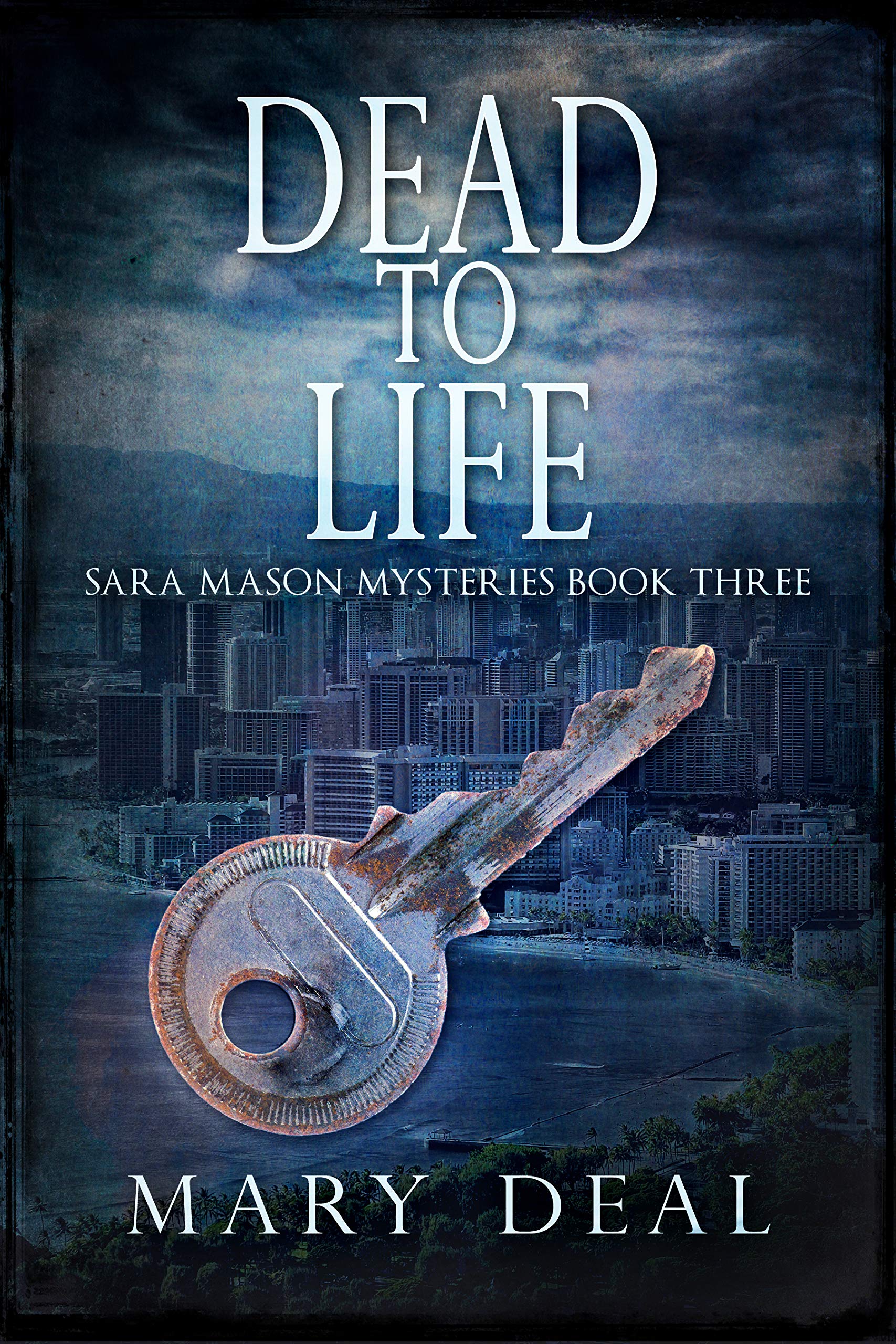 Dead To Life (Sara Mason Mysteries Book 3) by Mary Deal | Goodreads