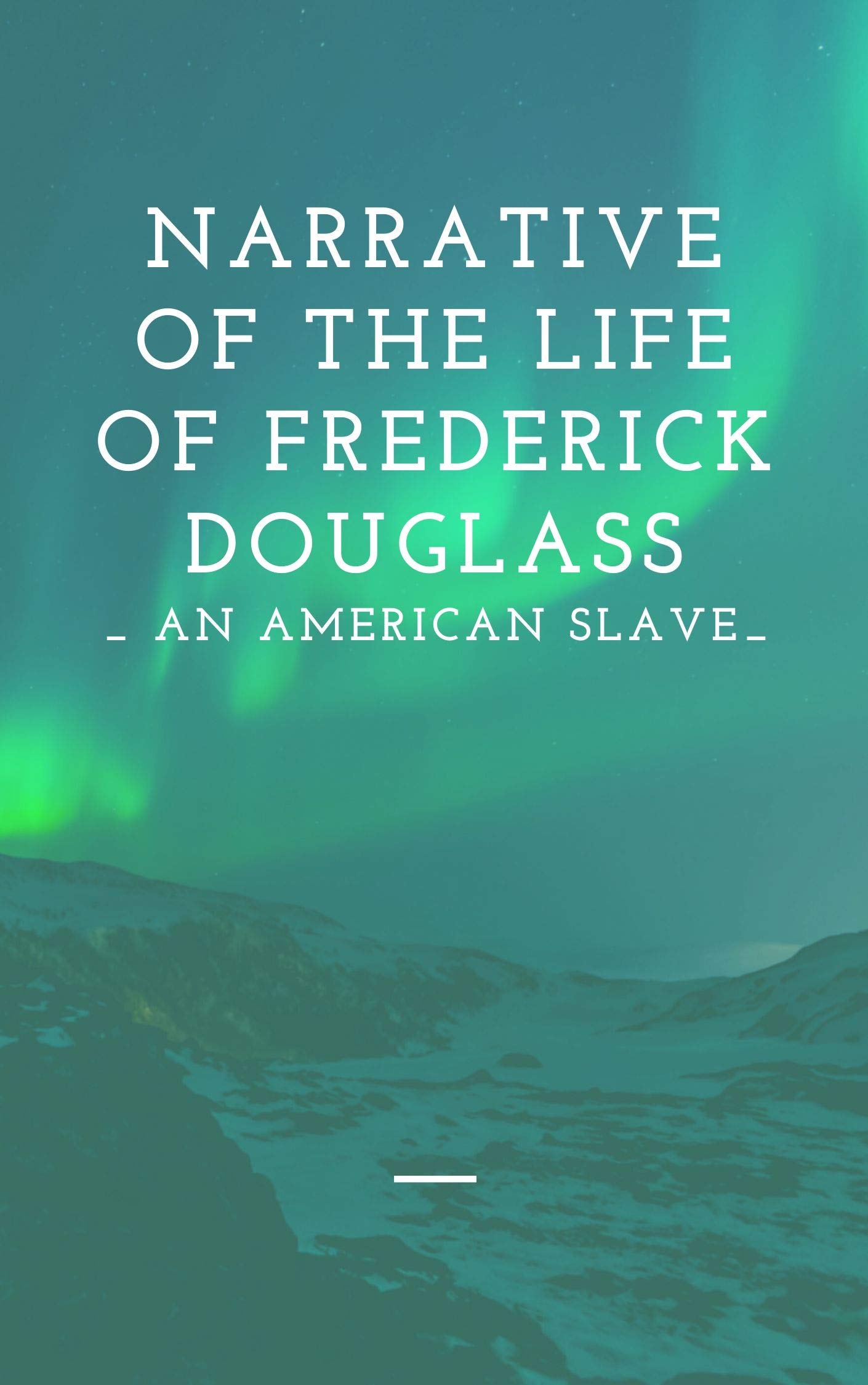 Narrative of the Life of Frederick Douglass_ an American Slave by ...