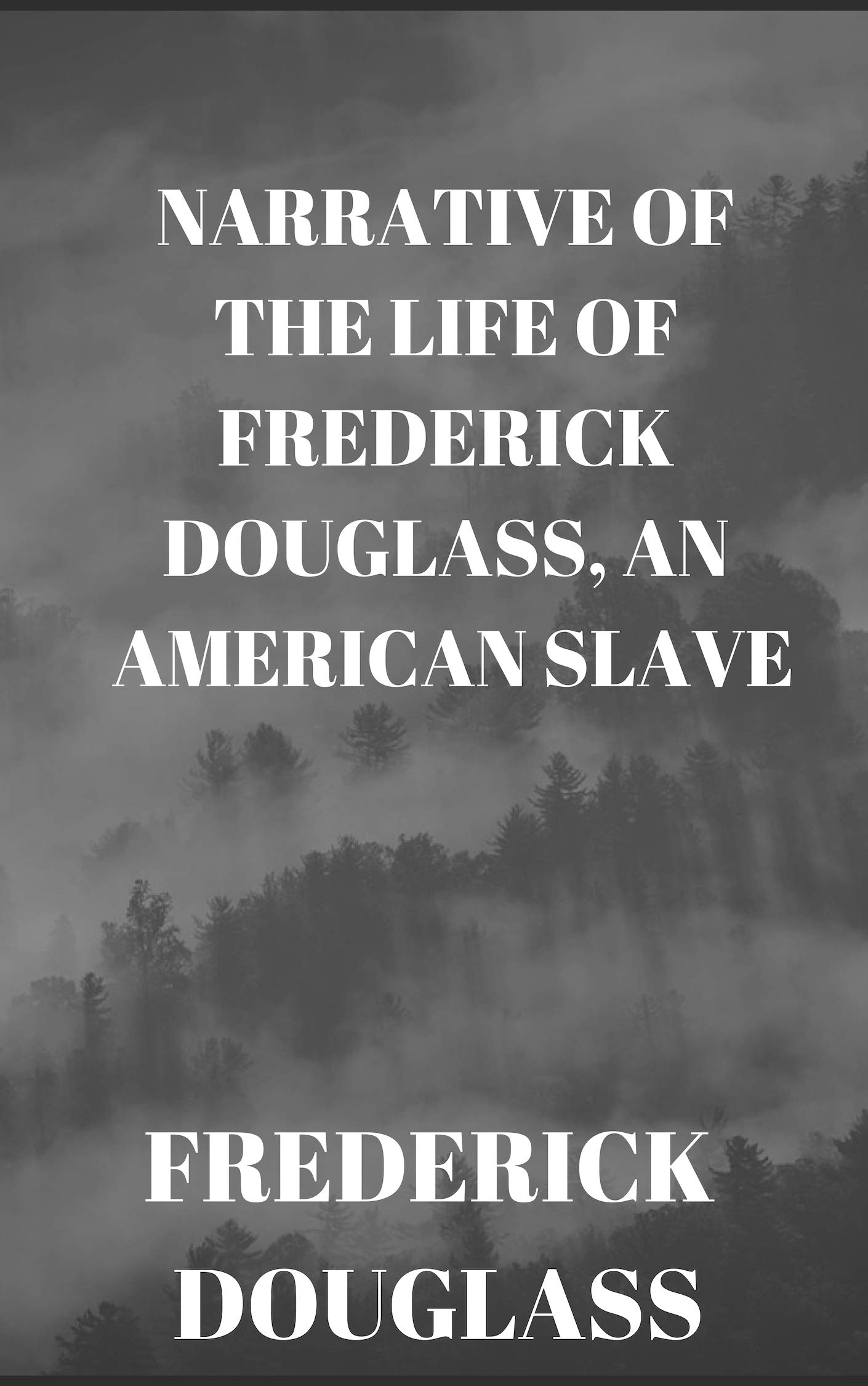 Narrative of the Life of Frederick Douglass, an American Slave by ...