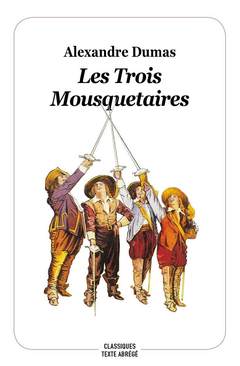 Les trois Mousquetaires (Classiques) by Alexandre Dumas | Goodreads