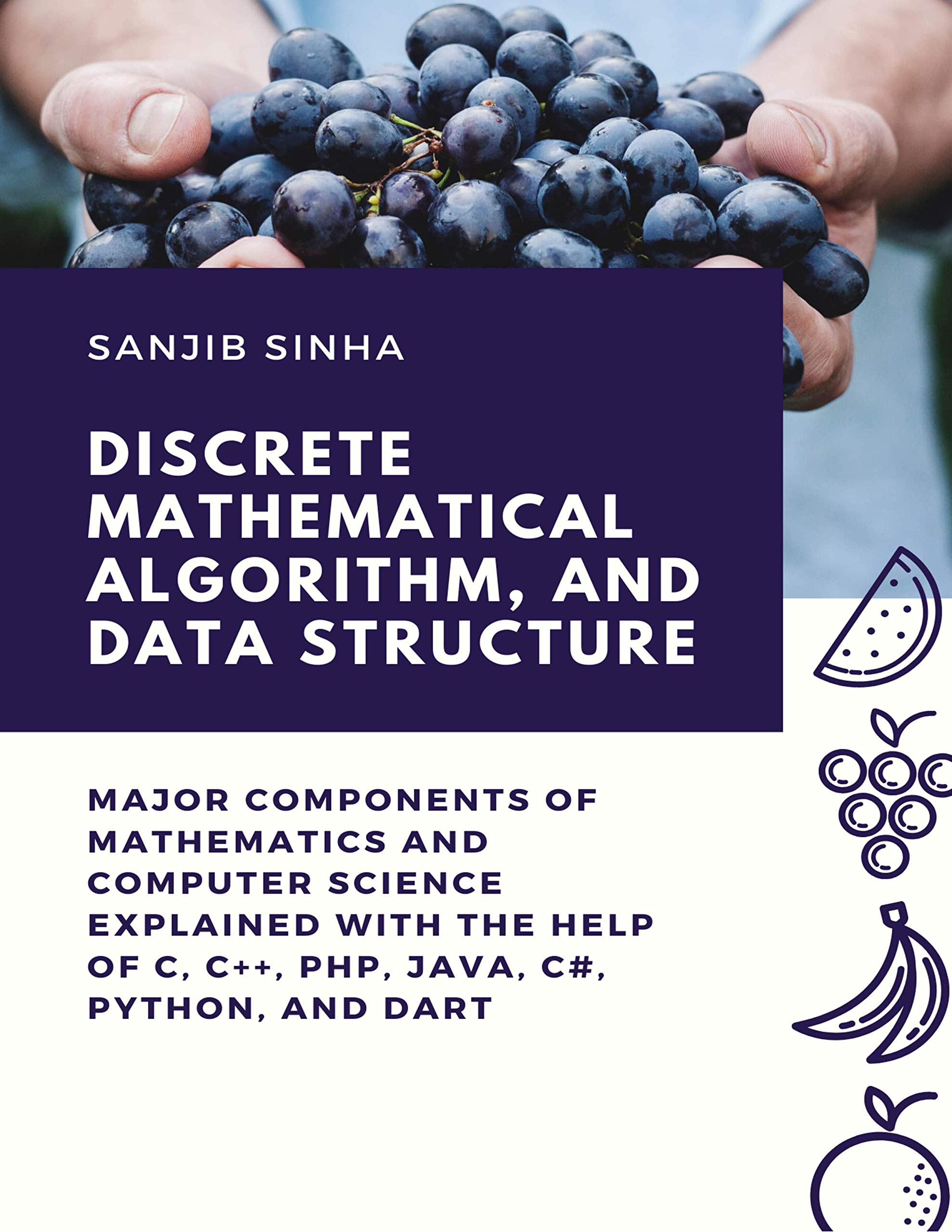 Discrete Mathematical Algorithm, and Data Structures: major components ...