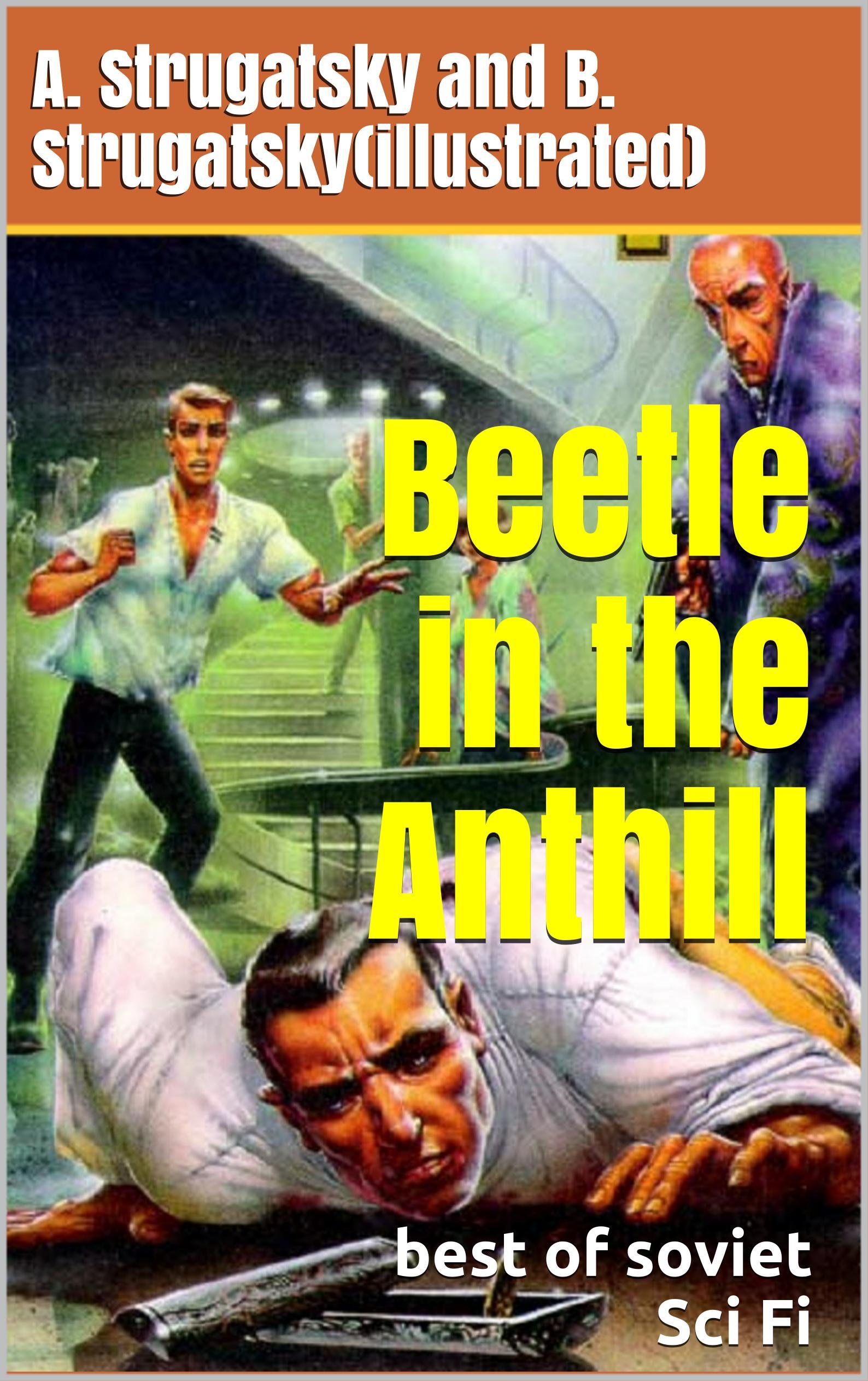 Beetle in the Anthill (illustrated): BEST OF SOVIET SCI FI by A ...