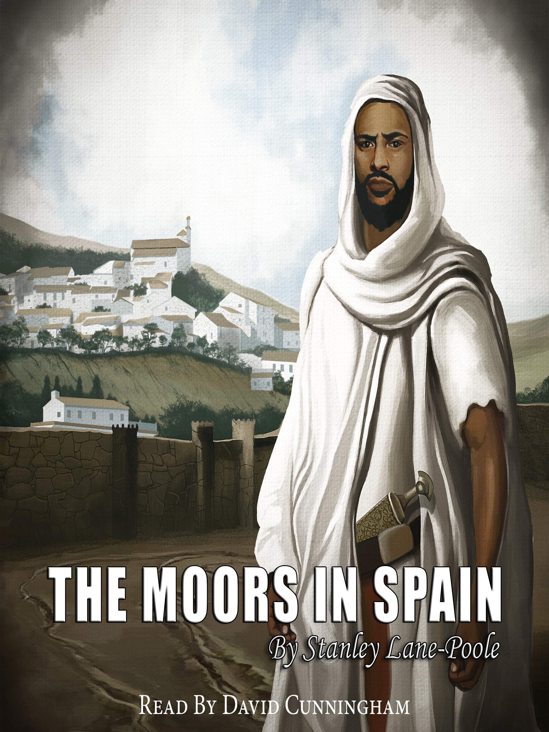 The Moors in Spain (illustrated) by Stanley Lane-Poole | Goodreads