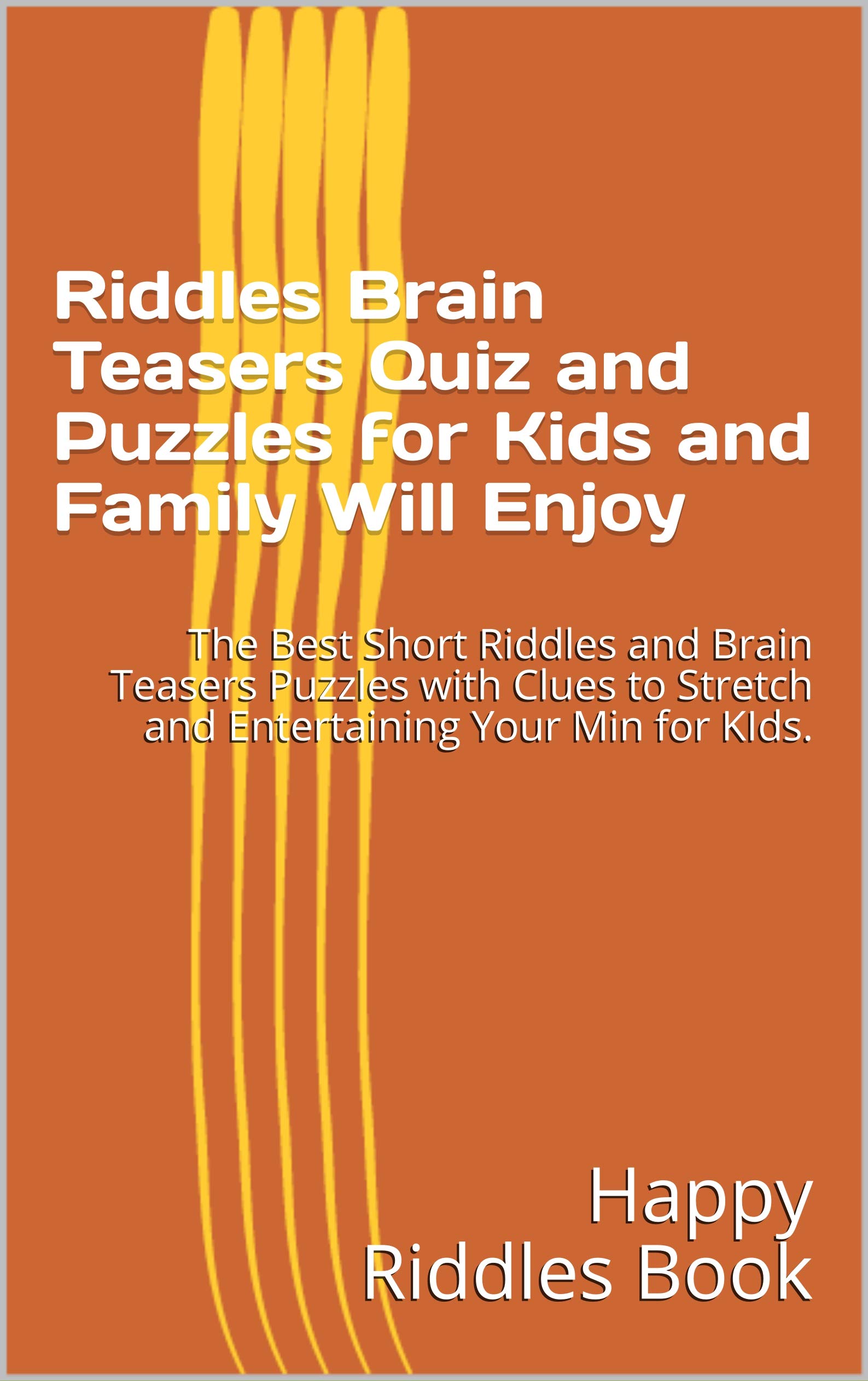 Riddles Brain Teasers Quiz and Puzzles for Kids and Family Will Enjoy ...
