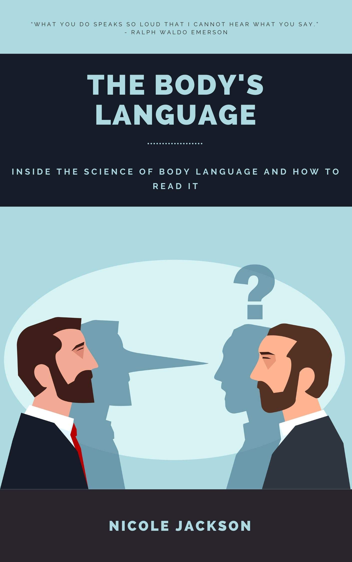 The Body's Language: Inside the Science of Body Language and How to ...