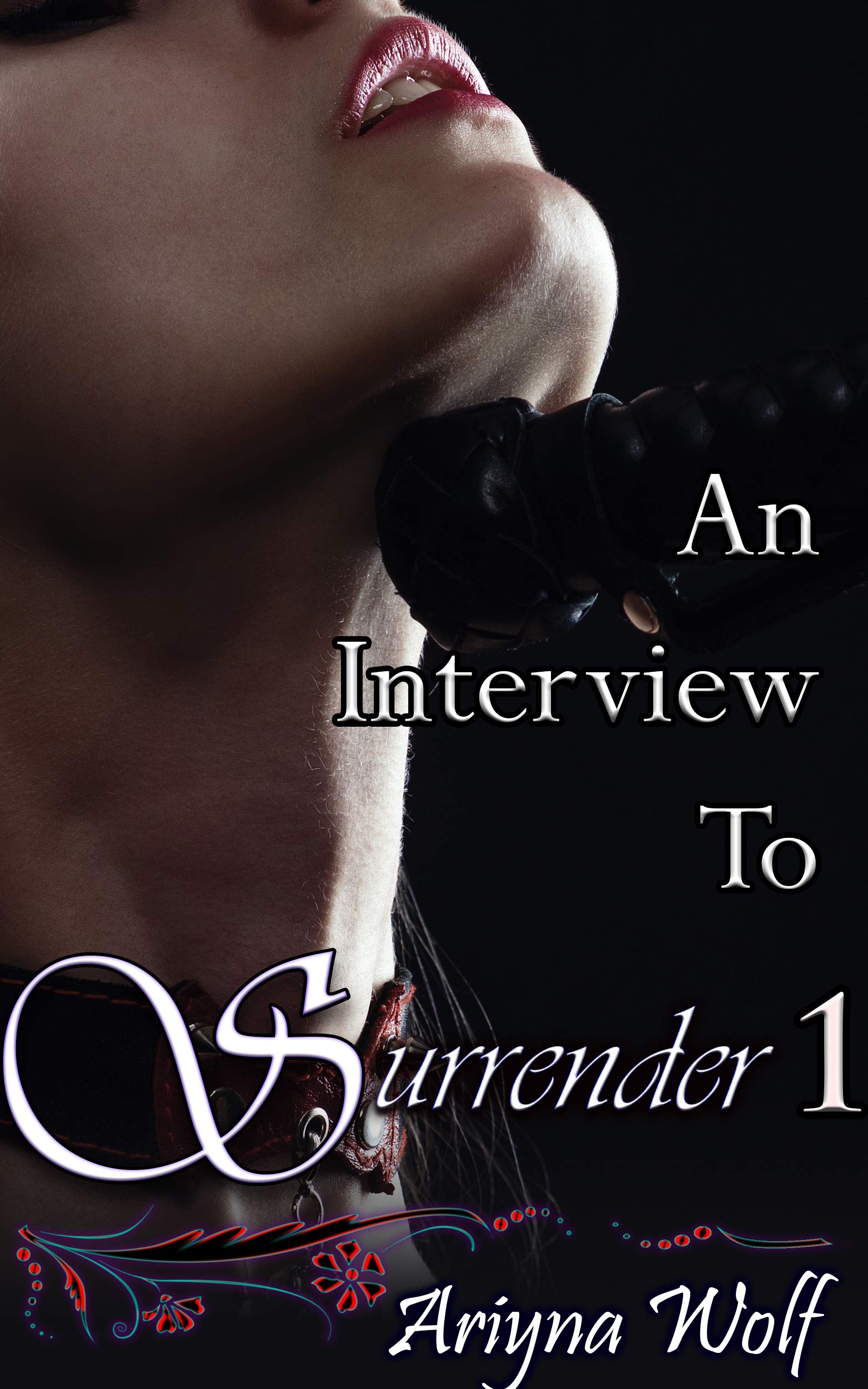 An Interview to Surrender by Ariyna Wolf | Goodreads