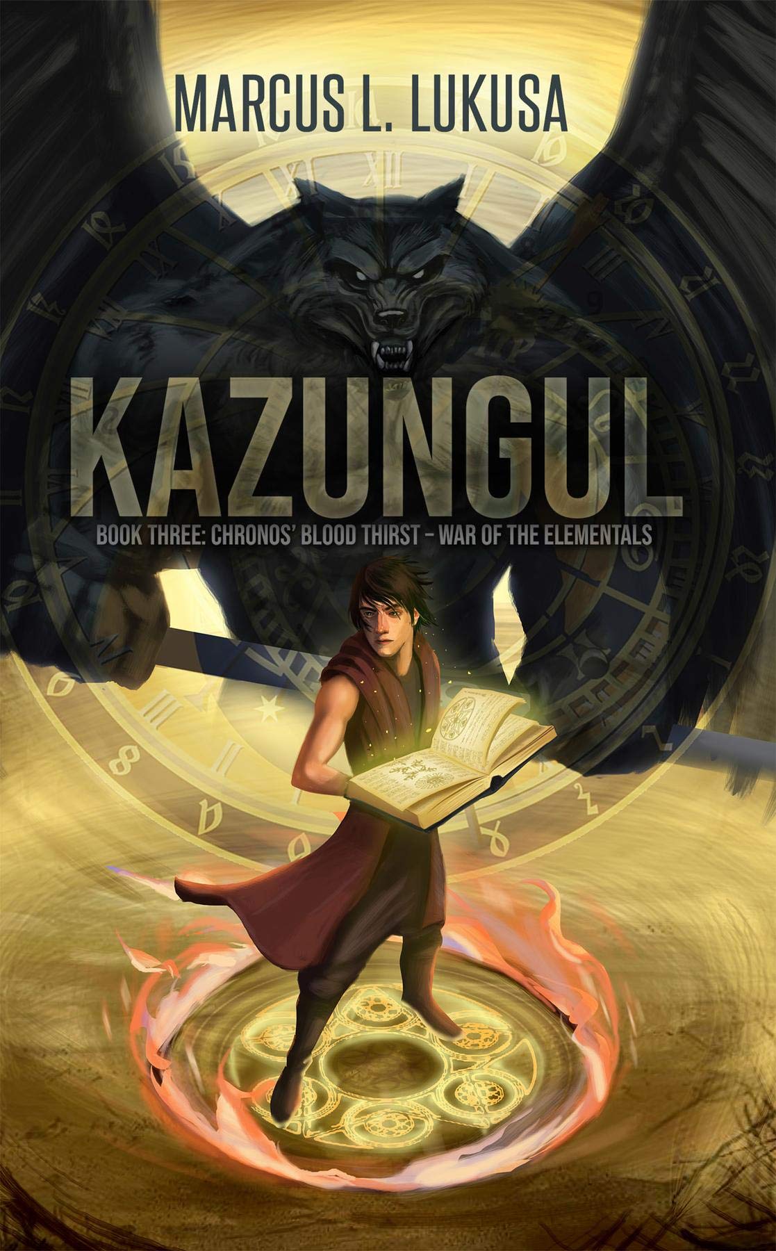 Kazungul: Book 3 Chronos Blood Thirst - War of The Elementals by Marcus ...