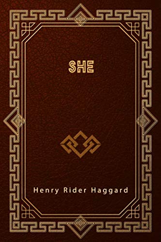 She: A History of Adventure by H. Rider Haggard | Goodreads
