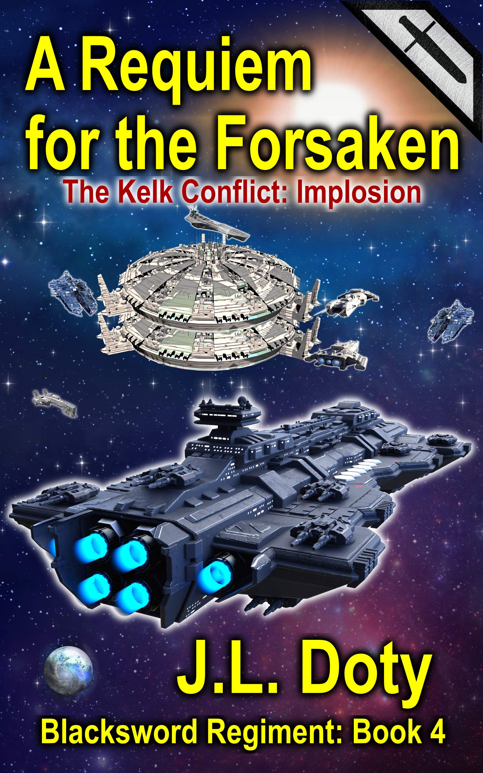 A Requiem for the Forsaken: The Kelk Conflict: Implosion by J.L. Doty ...