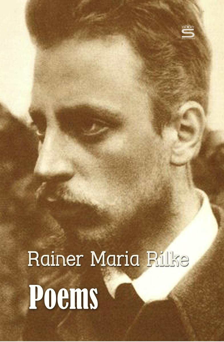 Poems by Rainer Maria Rilke | Goodreads