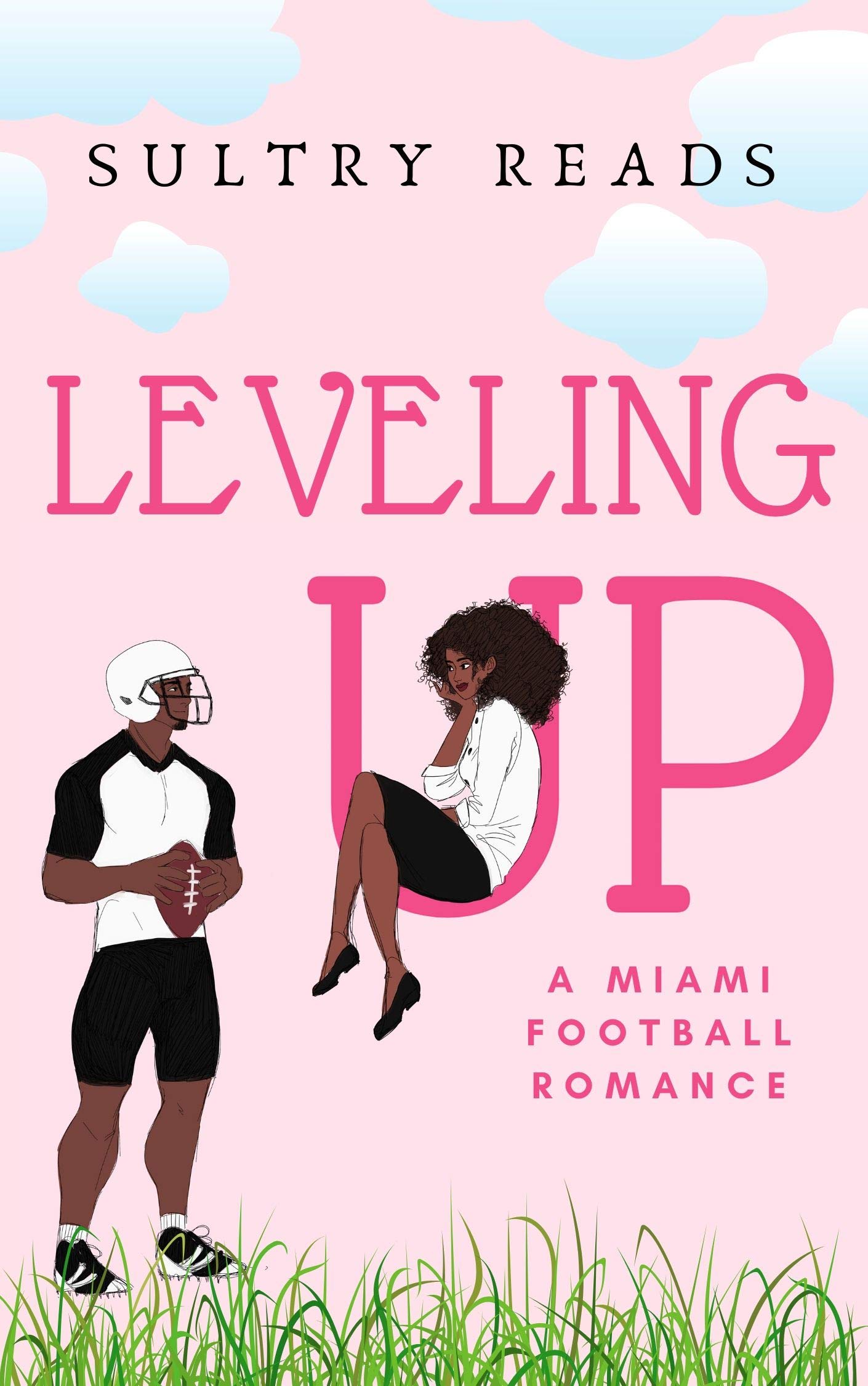 Leveling Up: A Miami Football Romance by Sultry Reads | Goodreads