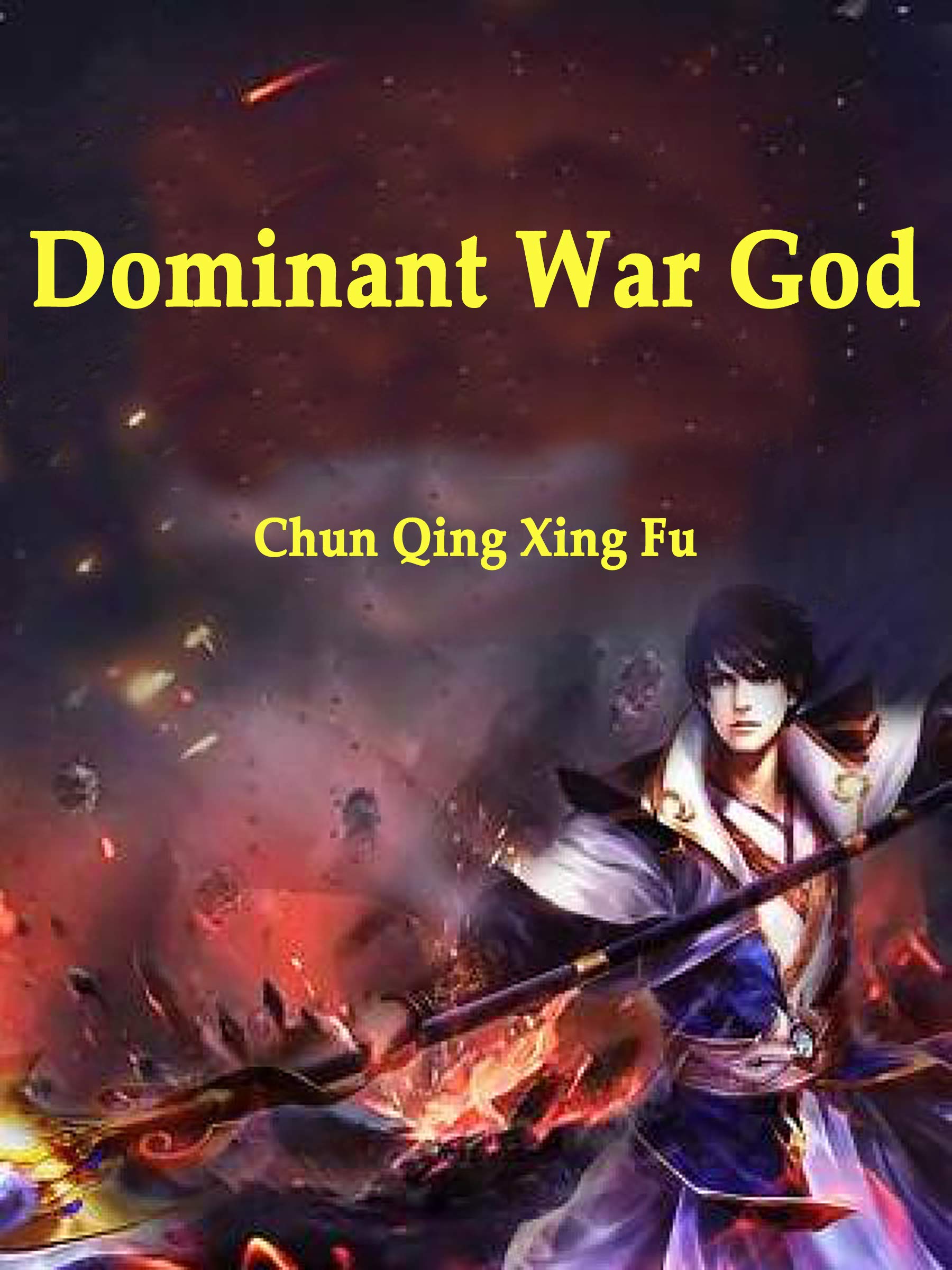 Dominant War God: Volume 2 by Chun QingXingFu | Goodreads