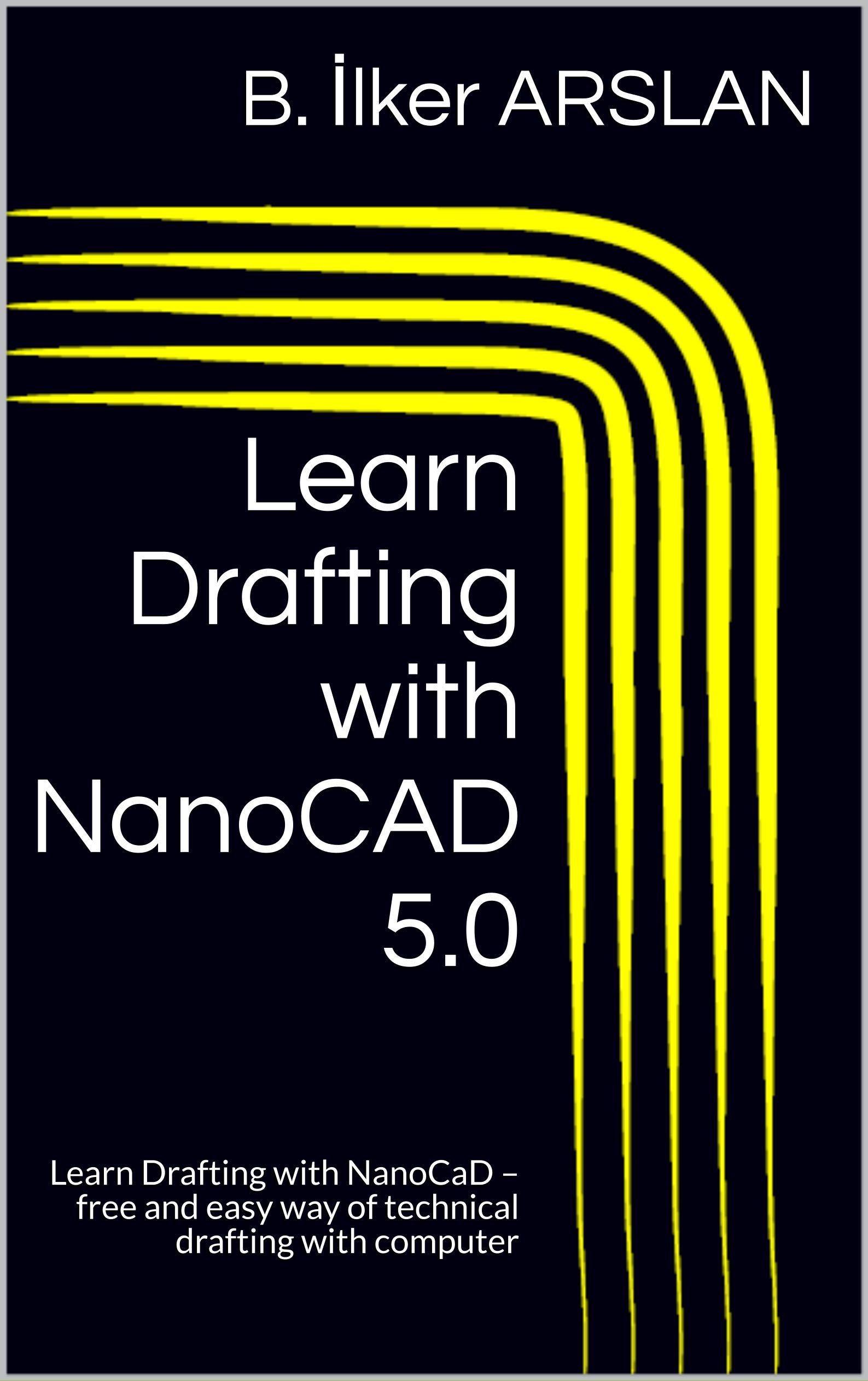 Learn Drafting with NanoCAD 5.0: Learn Drafting with NanoCAD – free and easy way of technical ...