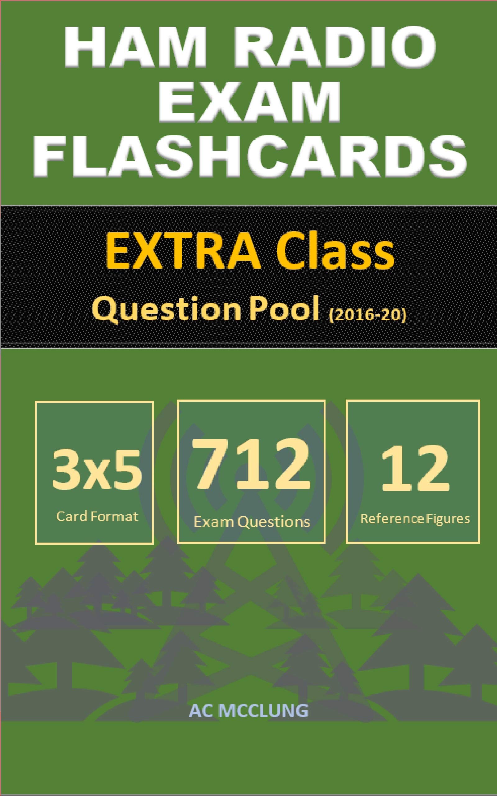 HAM RADIO EXAM FLASHCARDS: EXTRA Class Question Pool by AC McClung ...