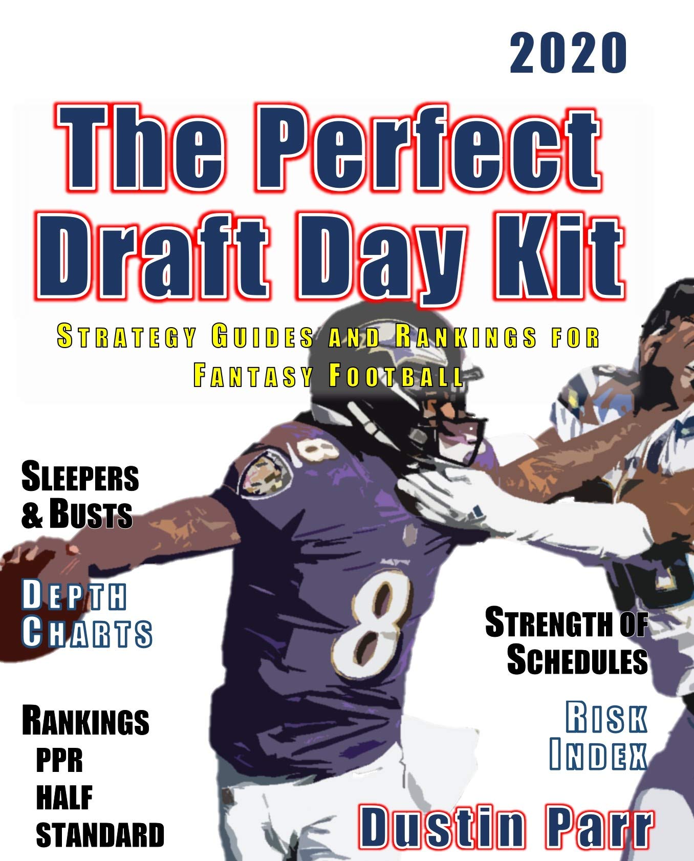 The Perfect Draft Day Kit: Strategy Guides and Rankings for Fantasy ...