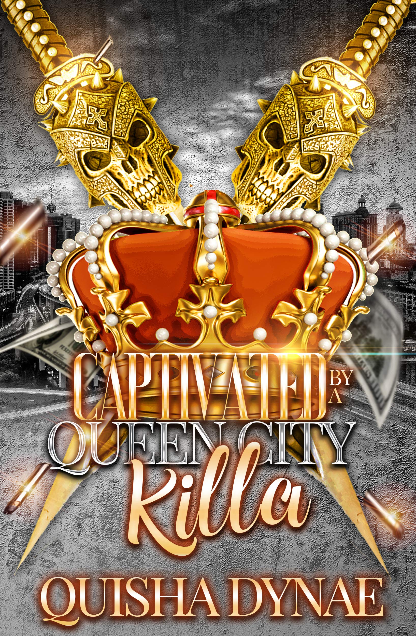 Captivated by a Queen City Killa by Quisha Dynae | Goodreads
