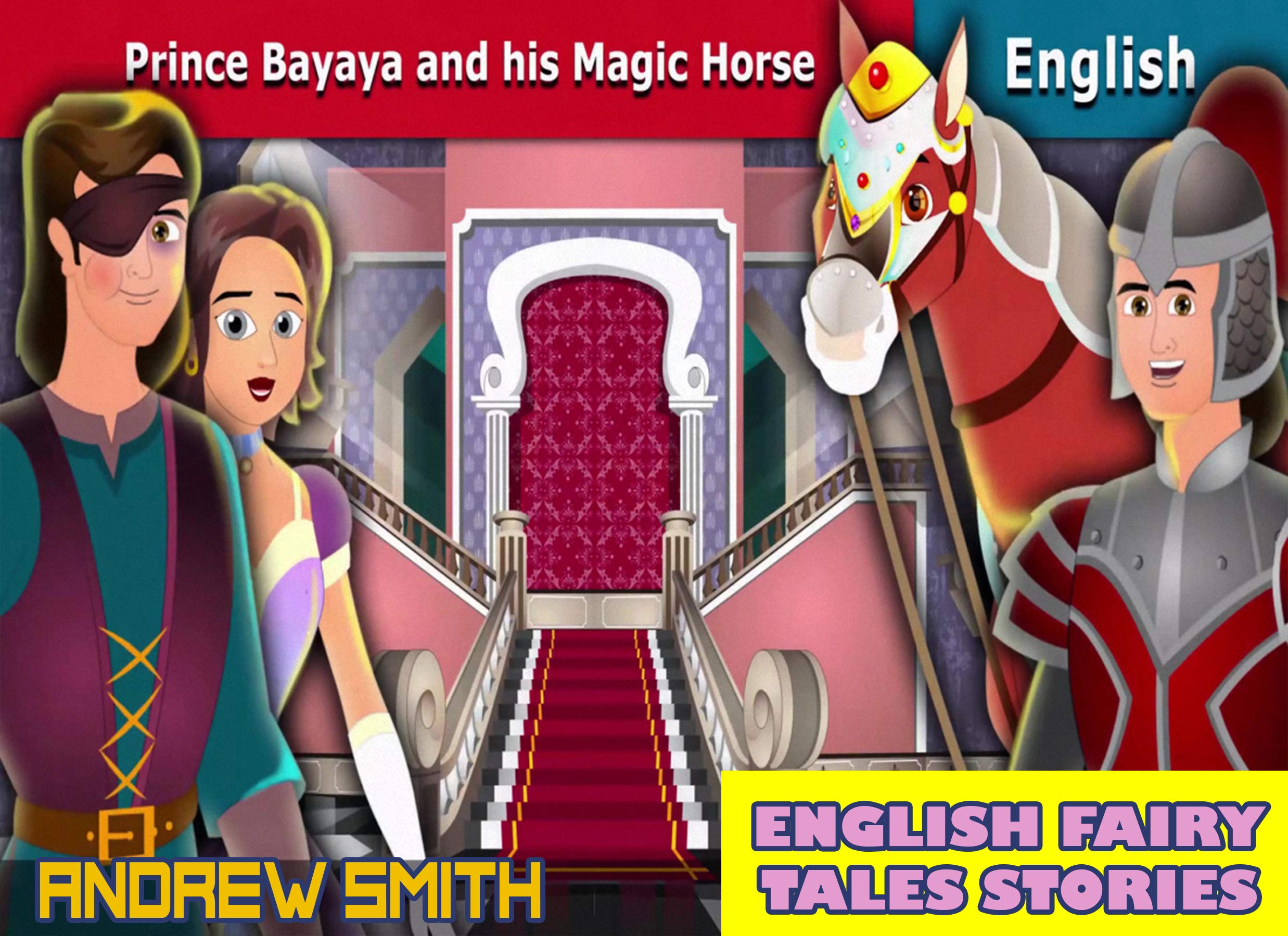 Prince Bayaya And His Magic Horse English Fairy Tales Stories Great