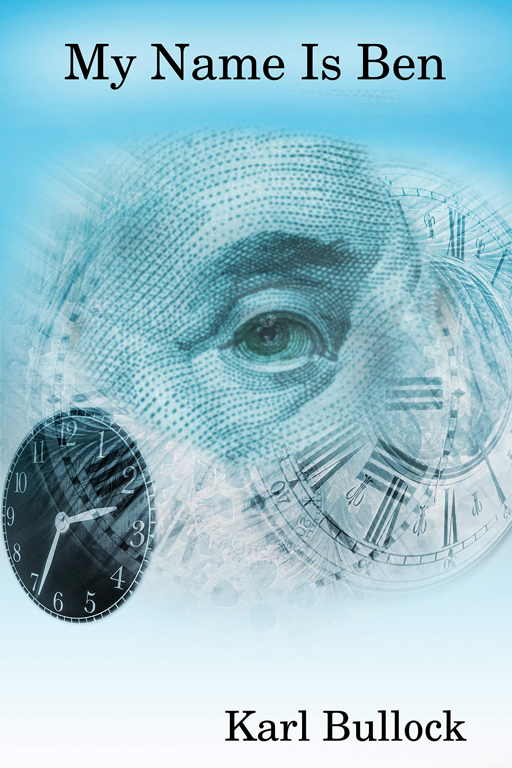 My Name Is Ben (Open Portal Books #1) by Karl Bullock | Goodreads