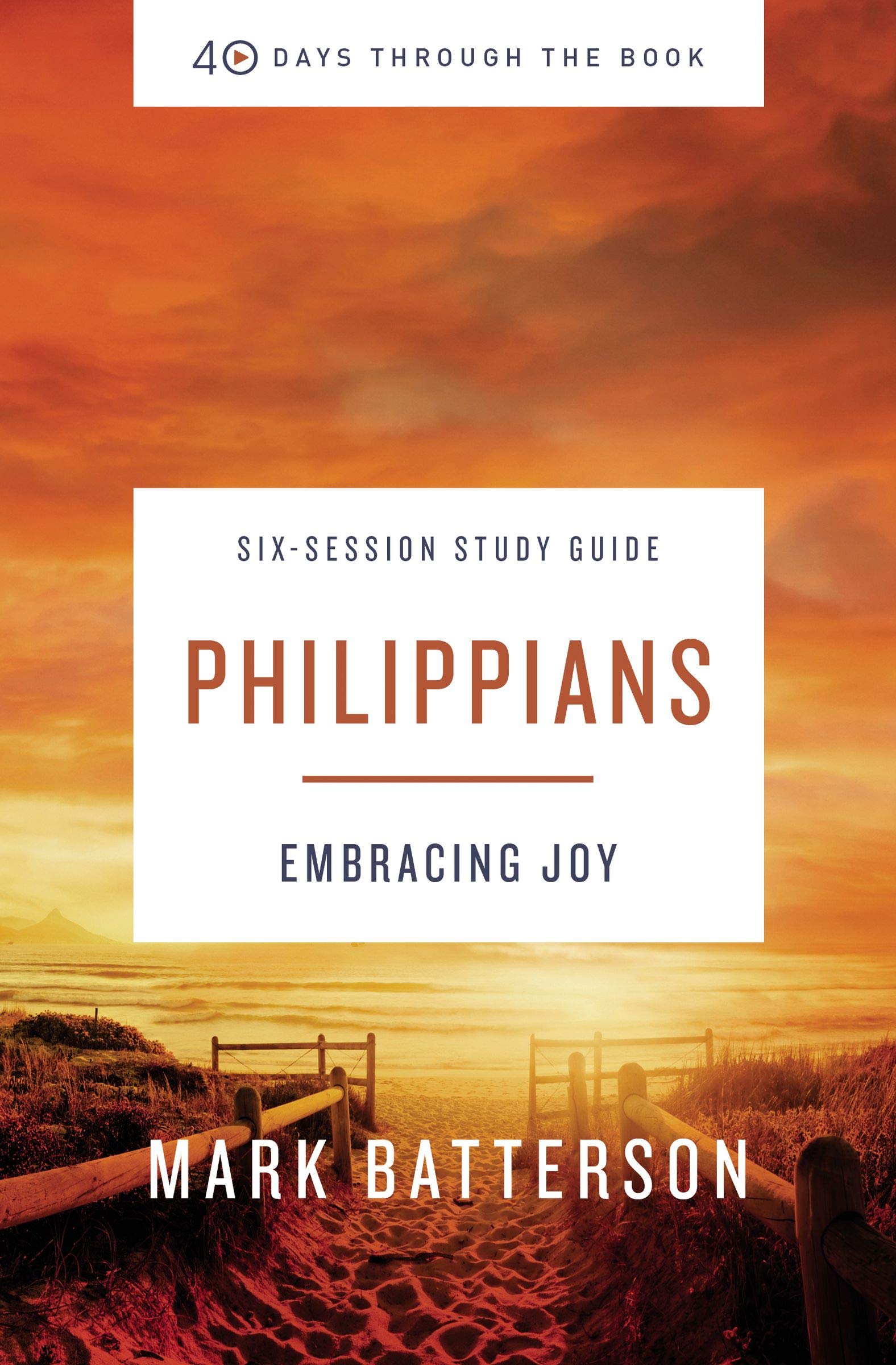 Philippians Bible Study Guide plus Streaming Video: Embracing Joy by ...