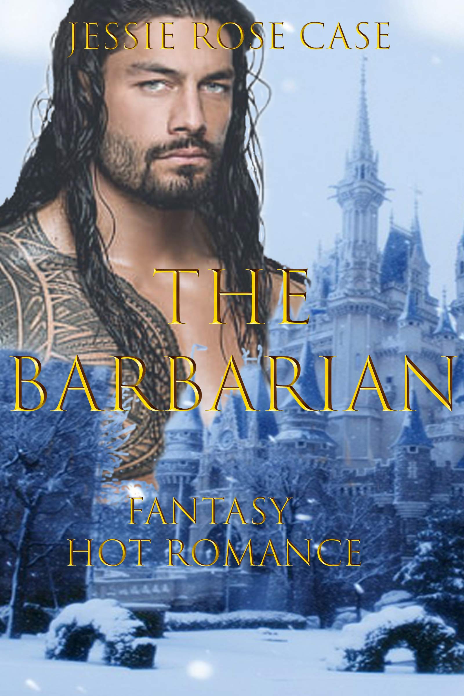 The Barbarian by Jessie Rose Case | Goodreads