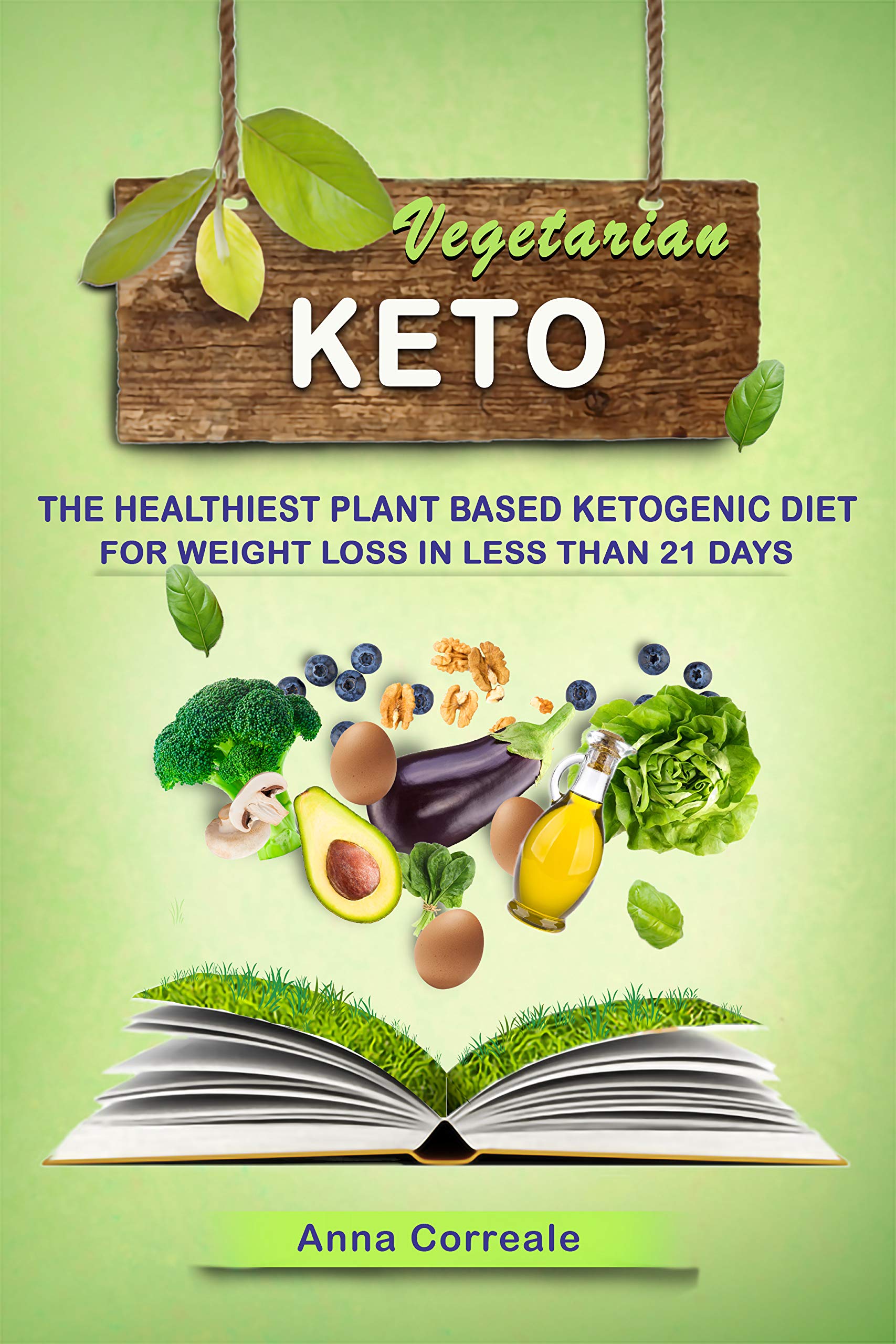 Vegetarian Keto Diet: Complete Guide to Burn Fat Easily. The Healthiest ...