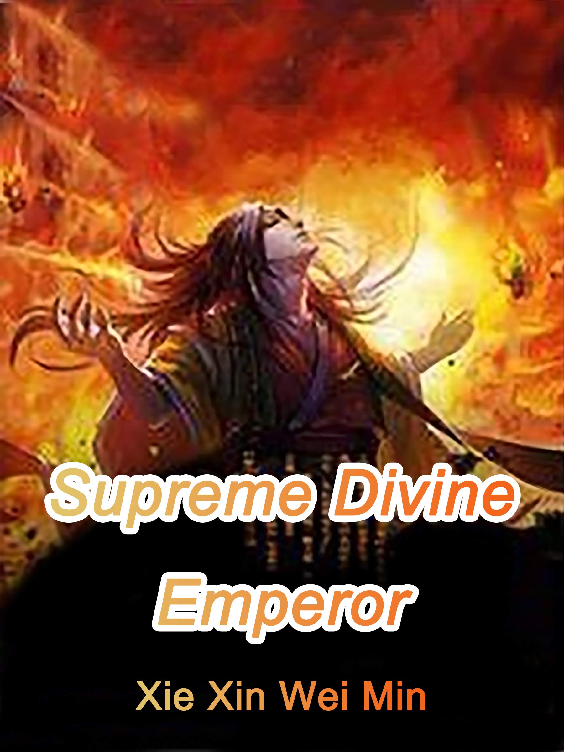Supreme Divine Emperor: Volume 1 by Xie XinWeiMin | Goodreads
