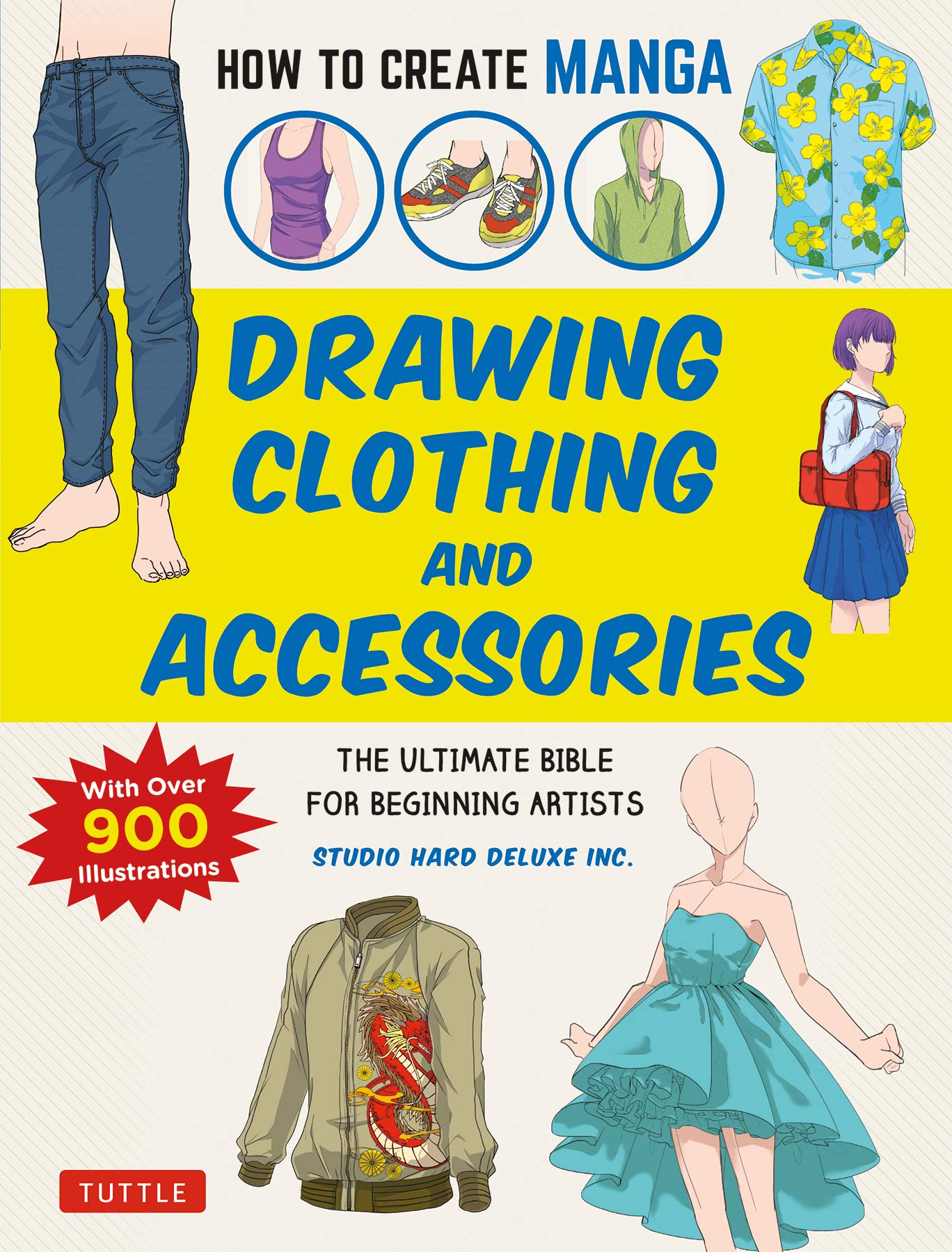 How to Create Manga: Drawing Clothing and Accessories: The Ultimate ...