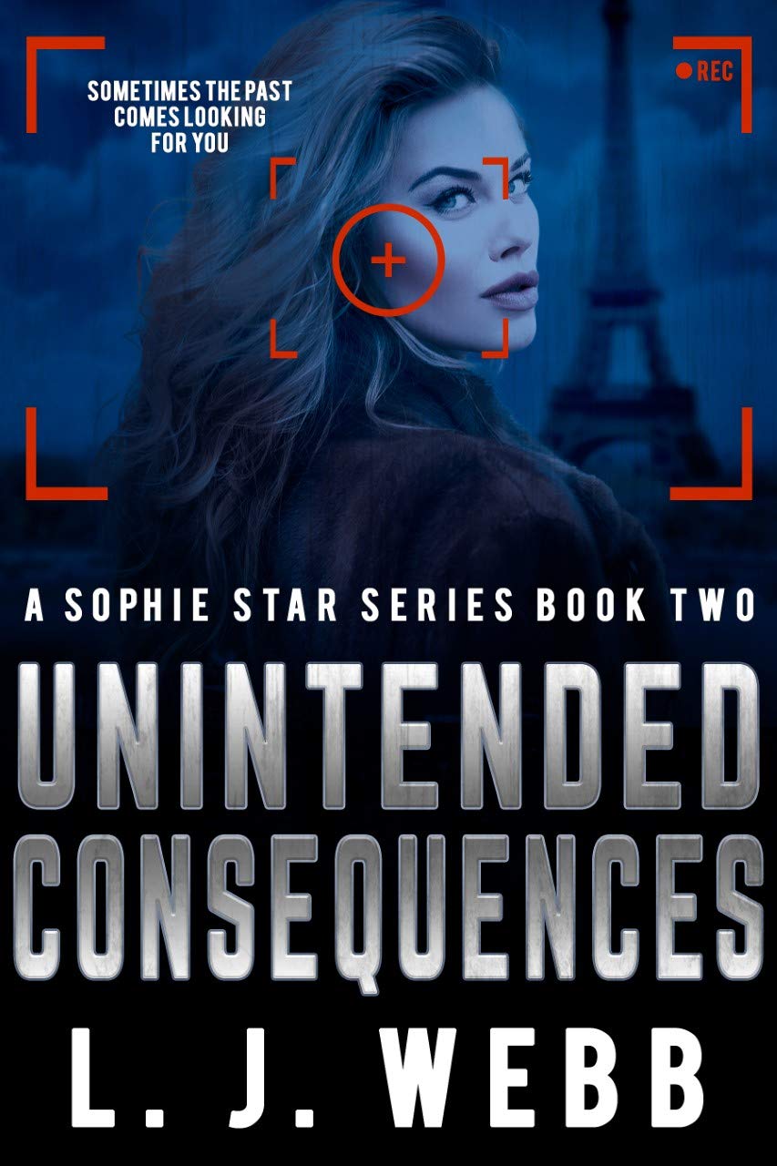 Unintended Consequences (Sophie Star) by L.J. Webb | Goodreads