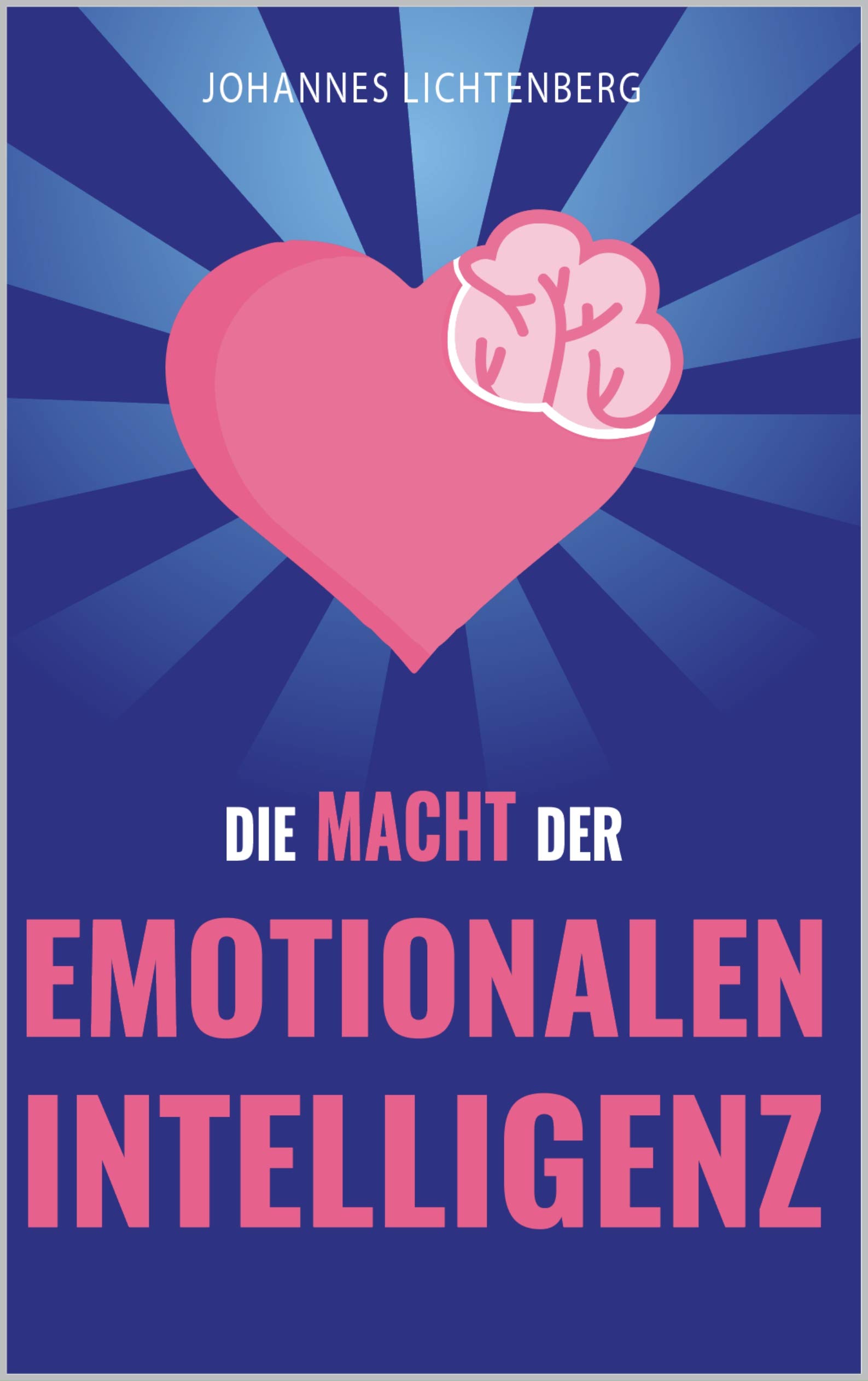 Die Macht der EMOTIONALEN INTELLIGENZ: Menschen lesen und Gefühle ...
