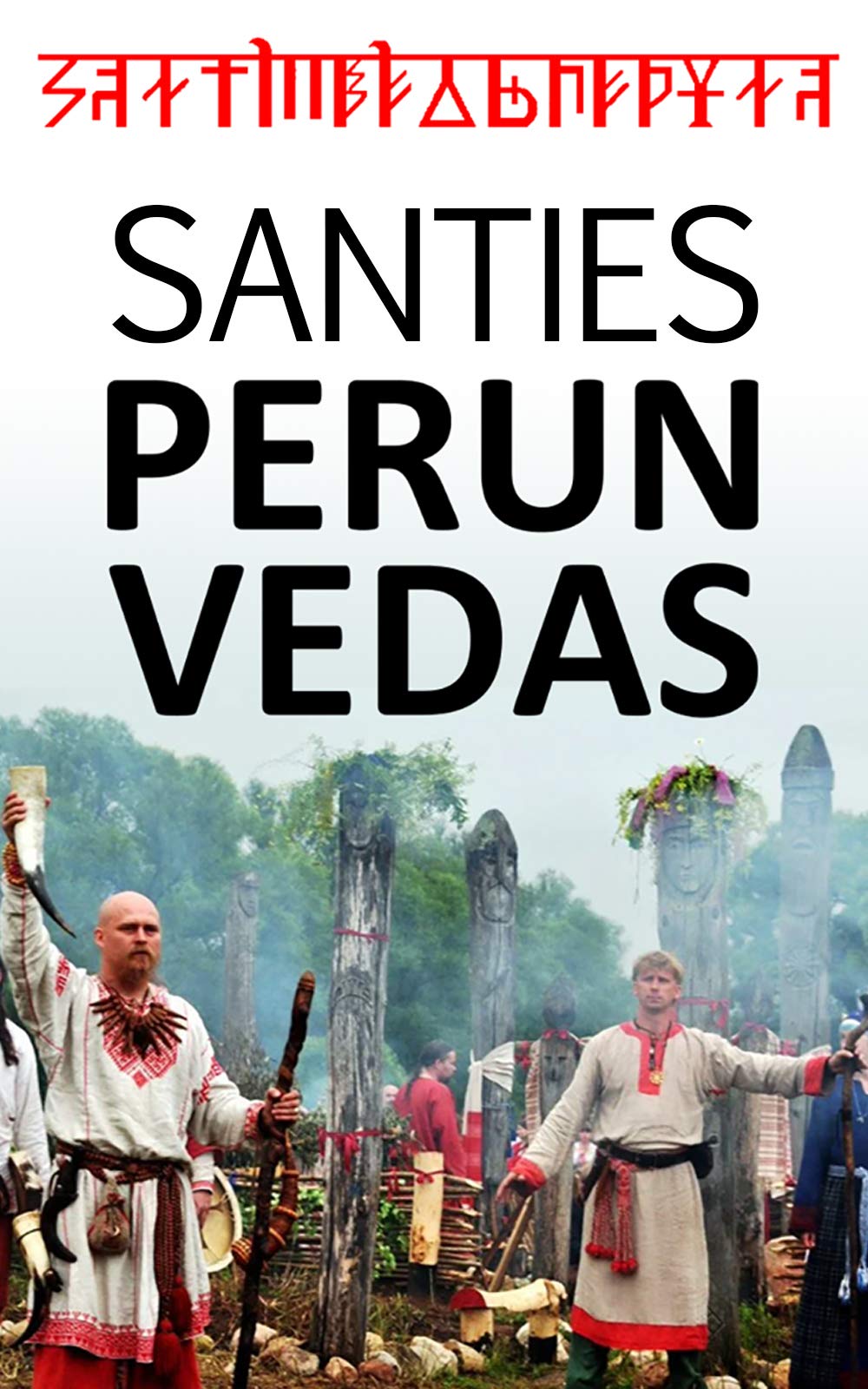 Perun Veda: Ancient sacred russian wisdom by Magian Velimudr | Goodreads