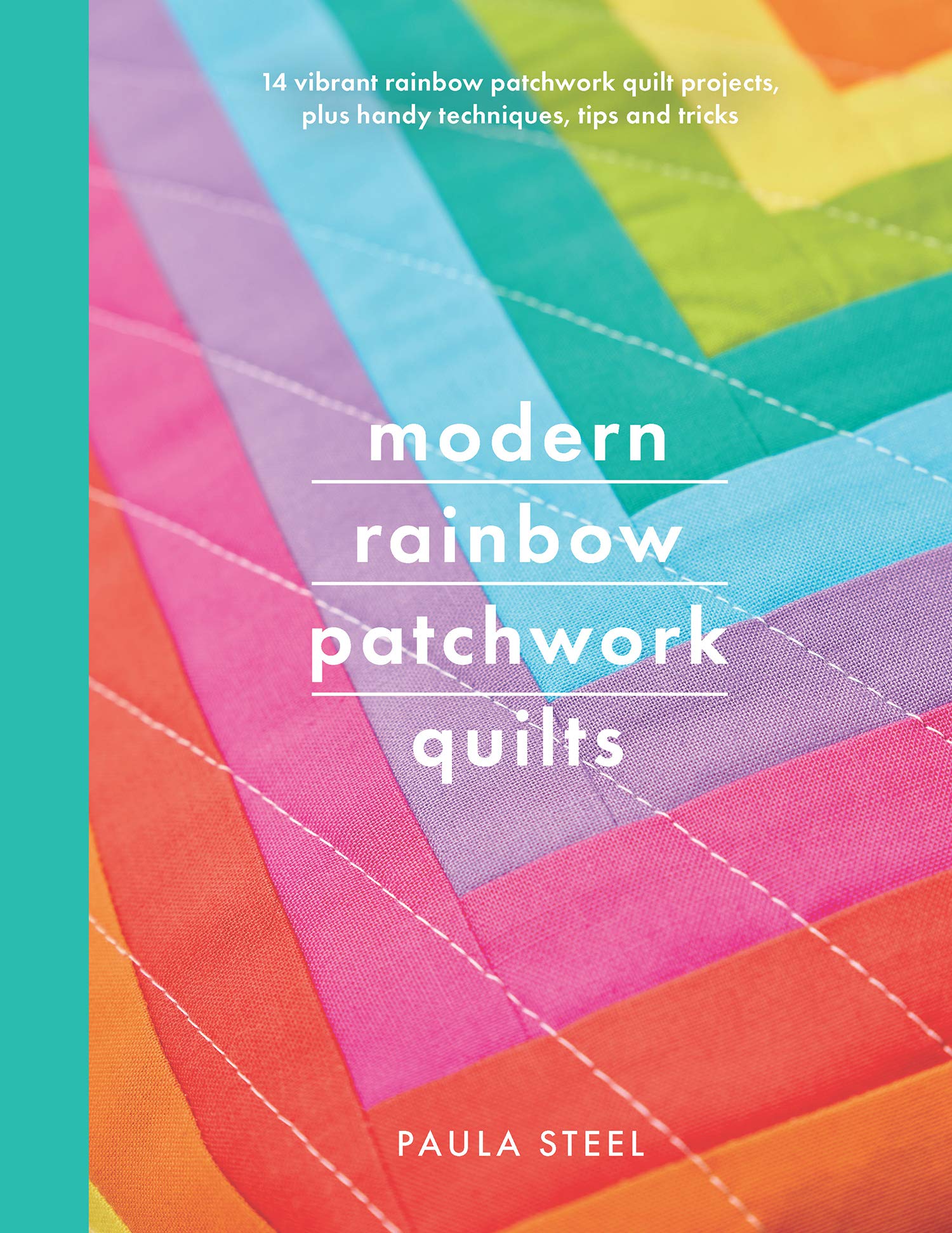 Modern Rainbow Patchwork Quilts: 14 Vibrant Rainbow Patchwork Quilt ...