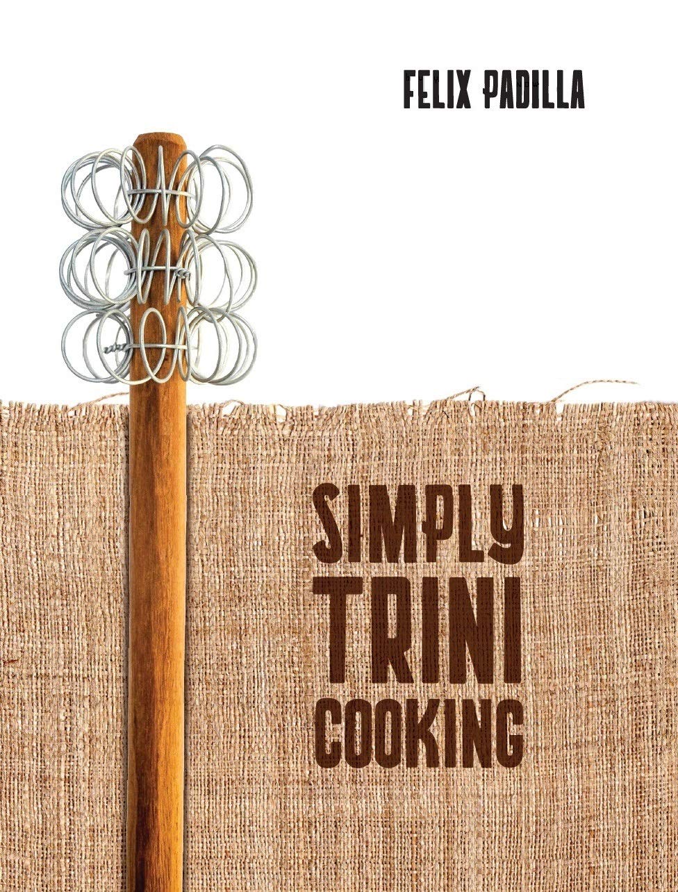 Simply Trini Cooking: Over 600 healthy Caribbean Recipes | A Family ...