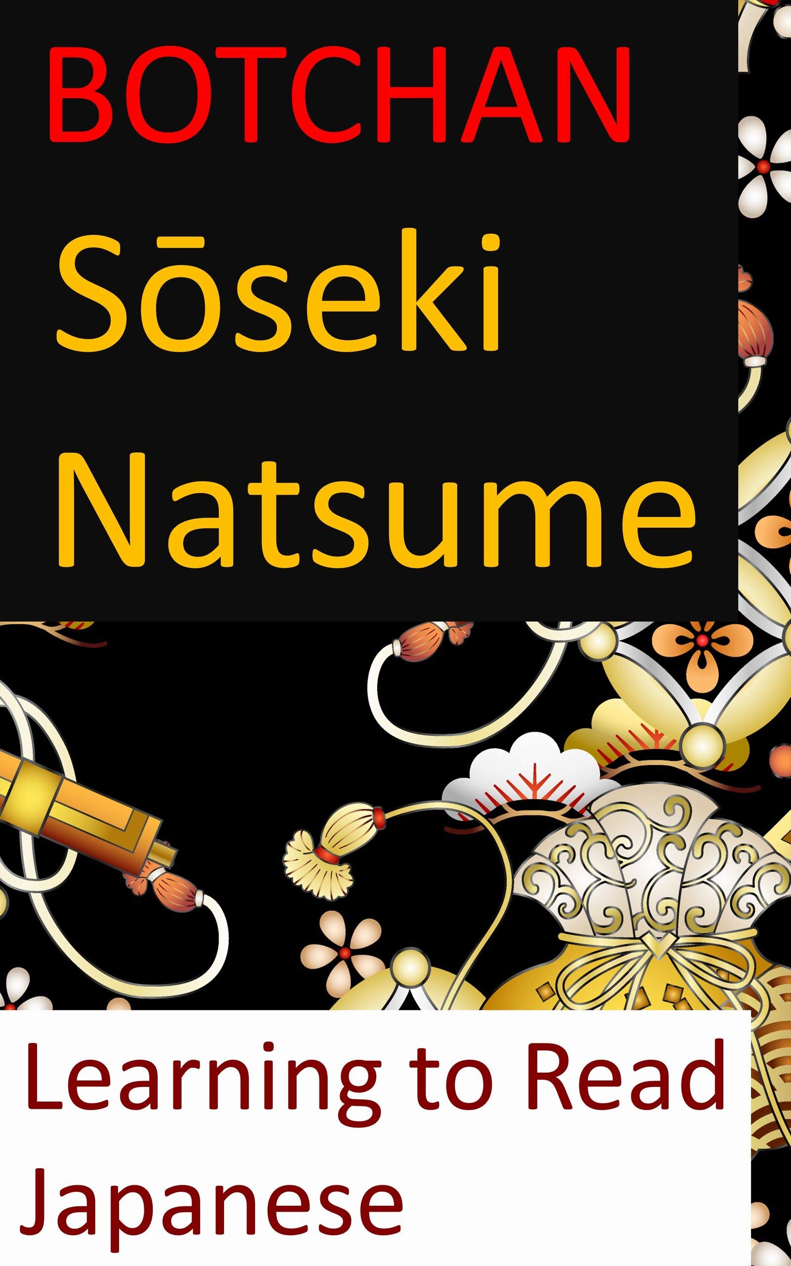 BOTCHAN: Learning to Read Japanese: JAPANESE AND ENGLISH by Natsume ...