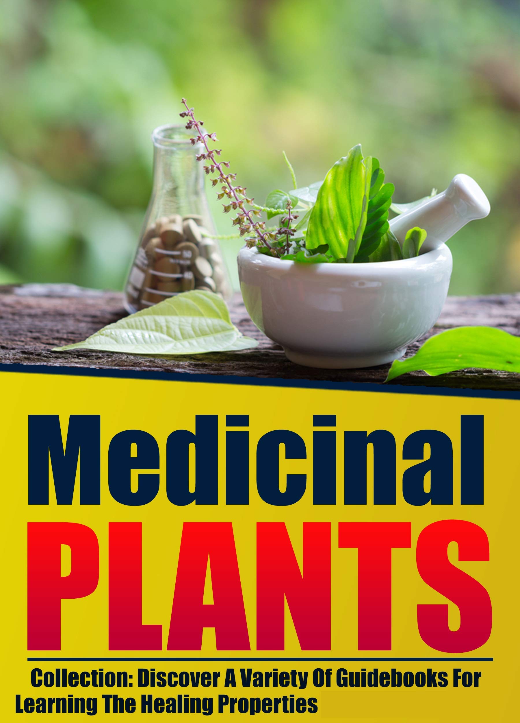 Medicinal Plants: Collection: Discover A Variety Of Guidebooks For ...
