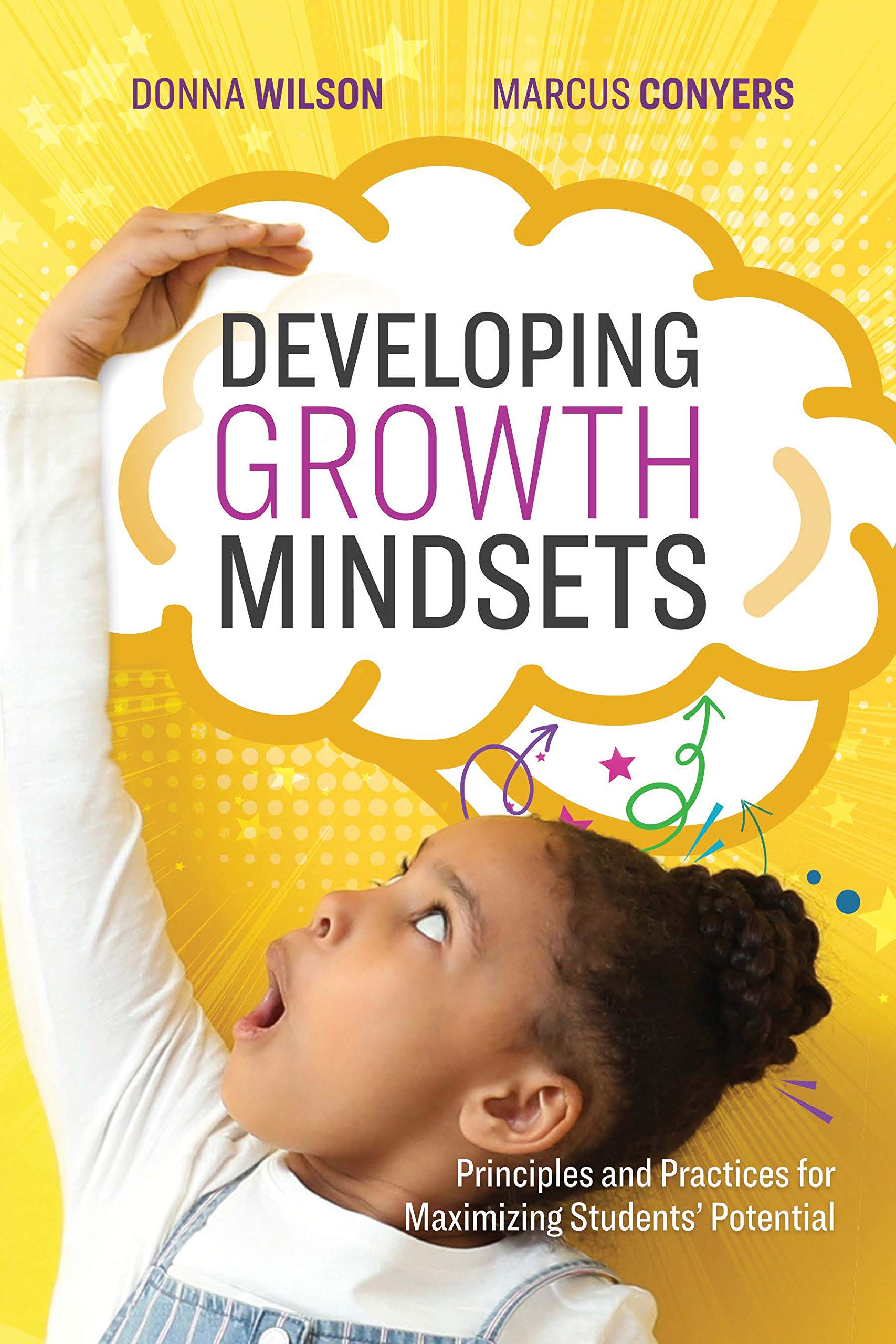 Developing Growth Mindsets: Principles and Practices for Maximizing ...