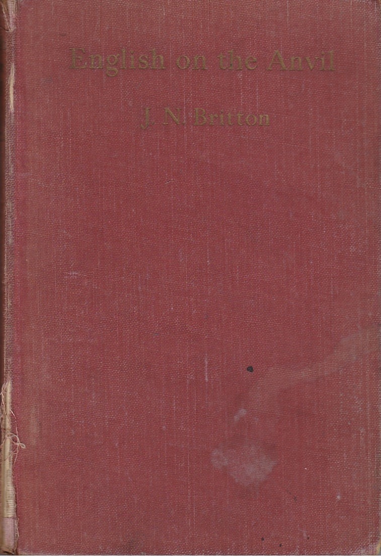 English on the anvil by J.N. Britton | Goodreads