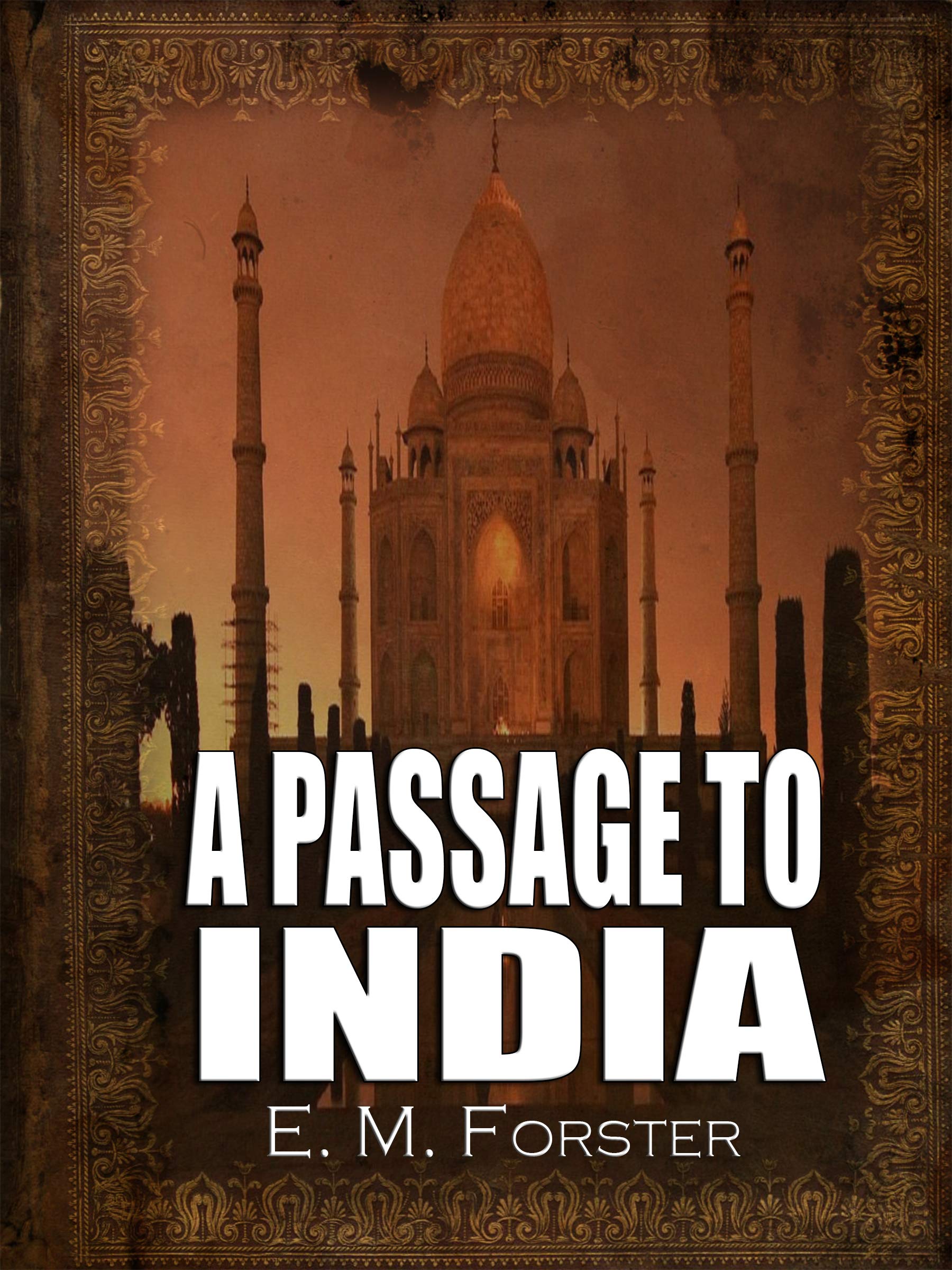 A Passage to India (illustrated) by E.M. Forster | Goodreads